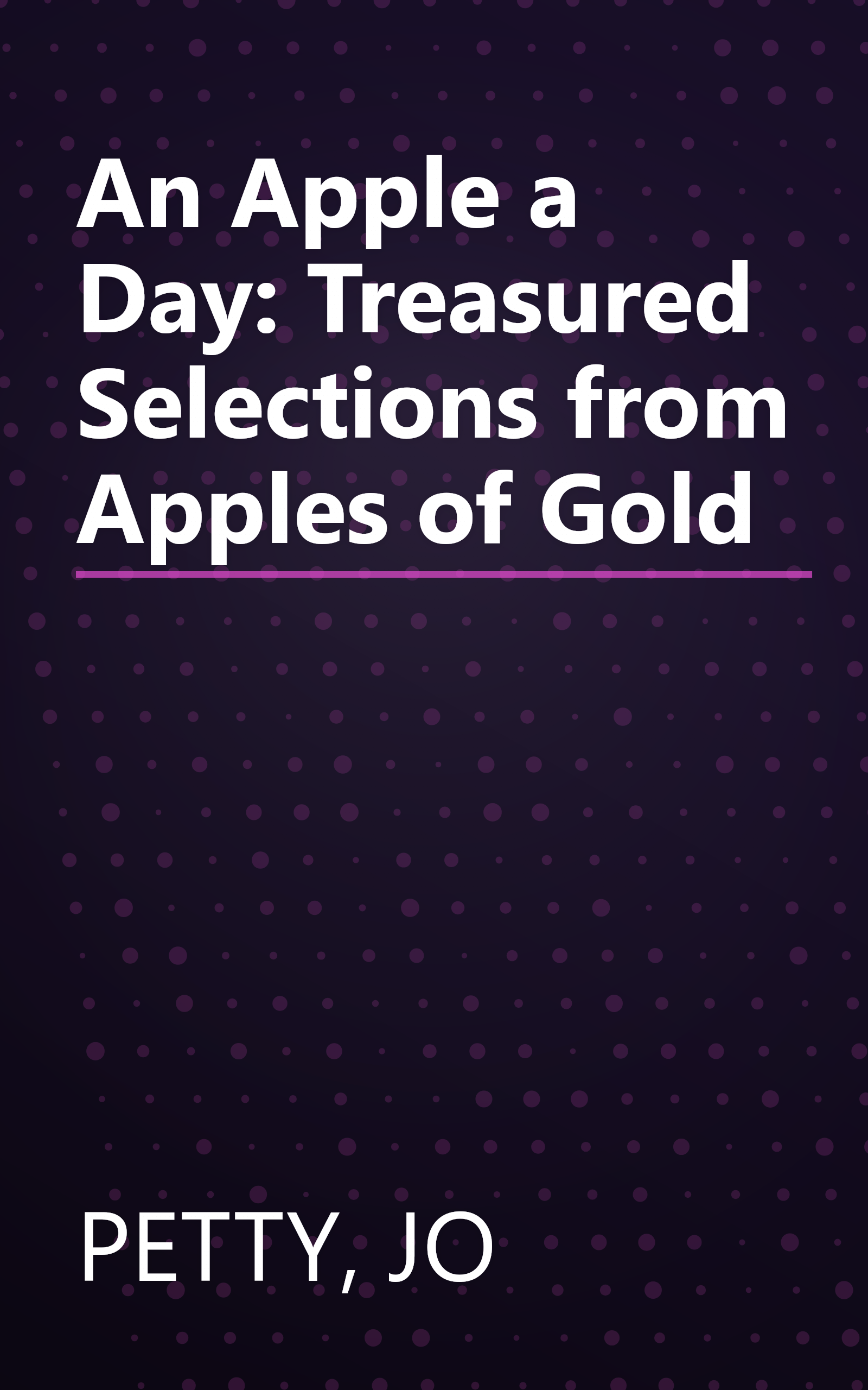 An Apple a Day: Treasured Selections from Apples of Gold book cover