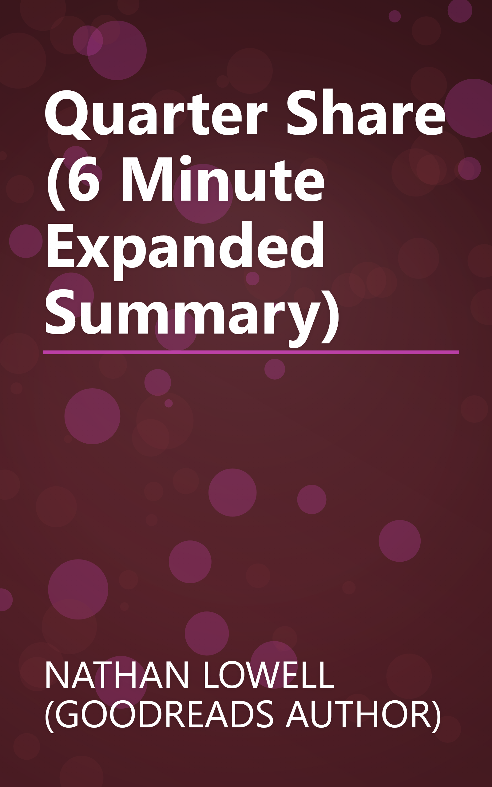 Quarter Share (6 Minute   Expanded Summary) book cover