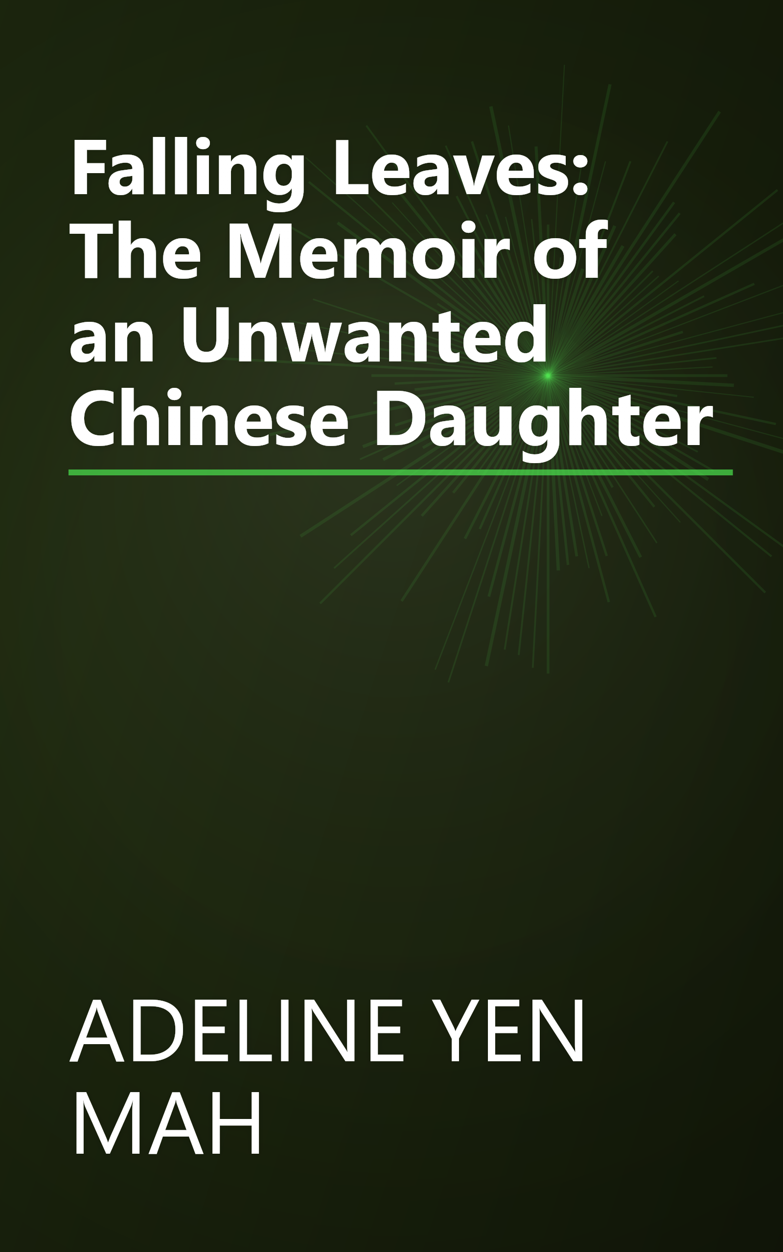 Falling Leaves: The Memoir of an Unwanted Chinese Daughter book cover