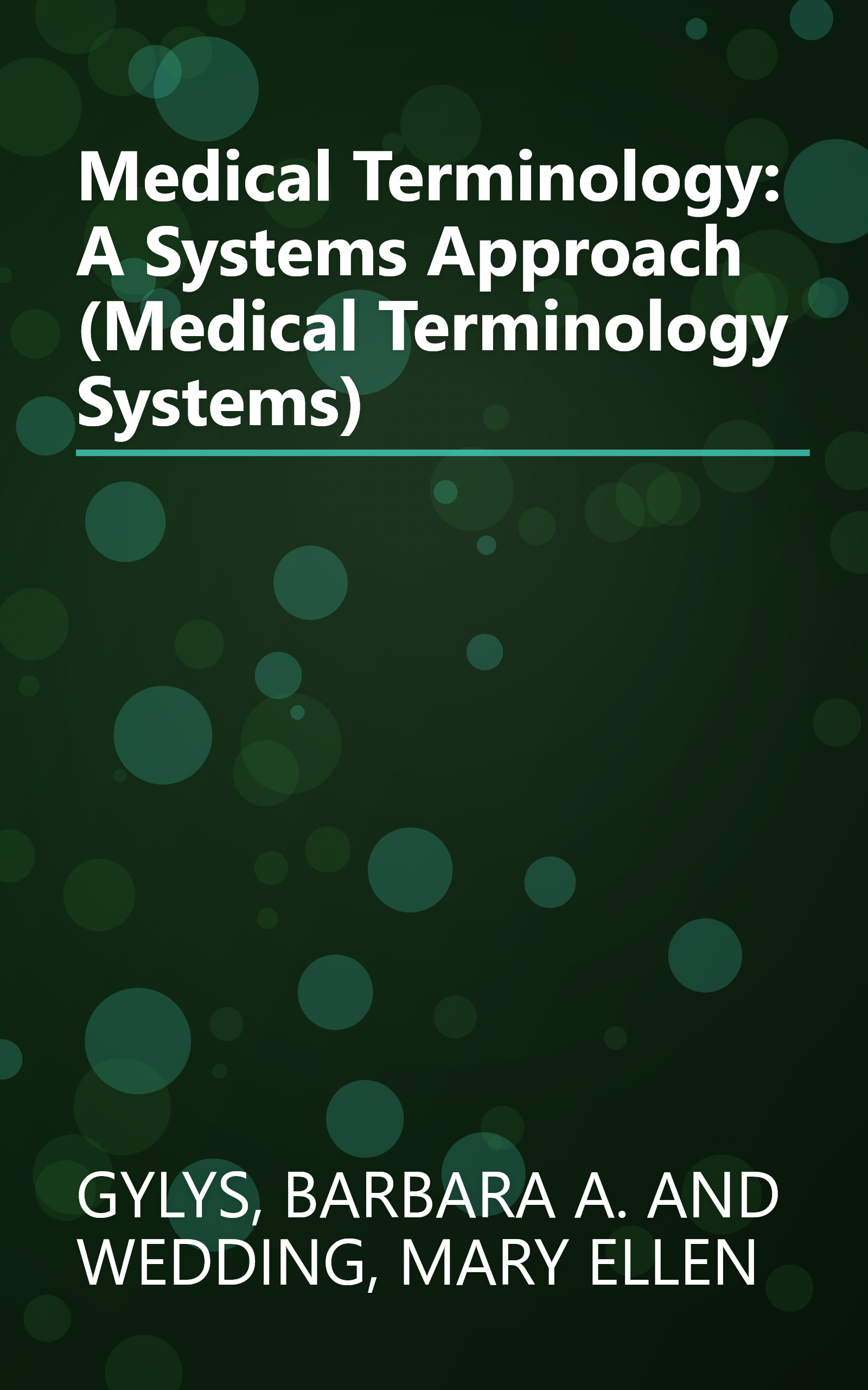 Medical Terminology: A Systems Approach (Medical Terminology Systems) book cover