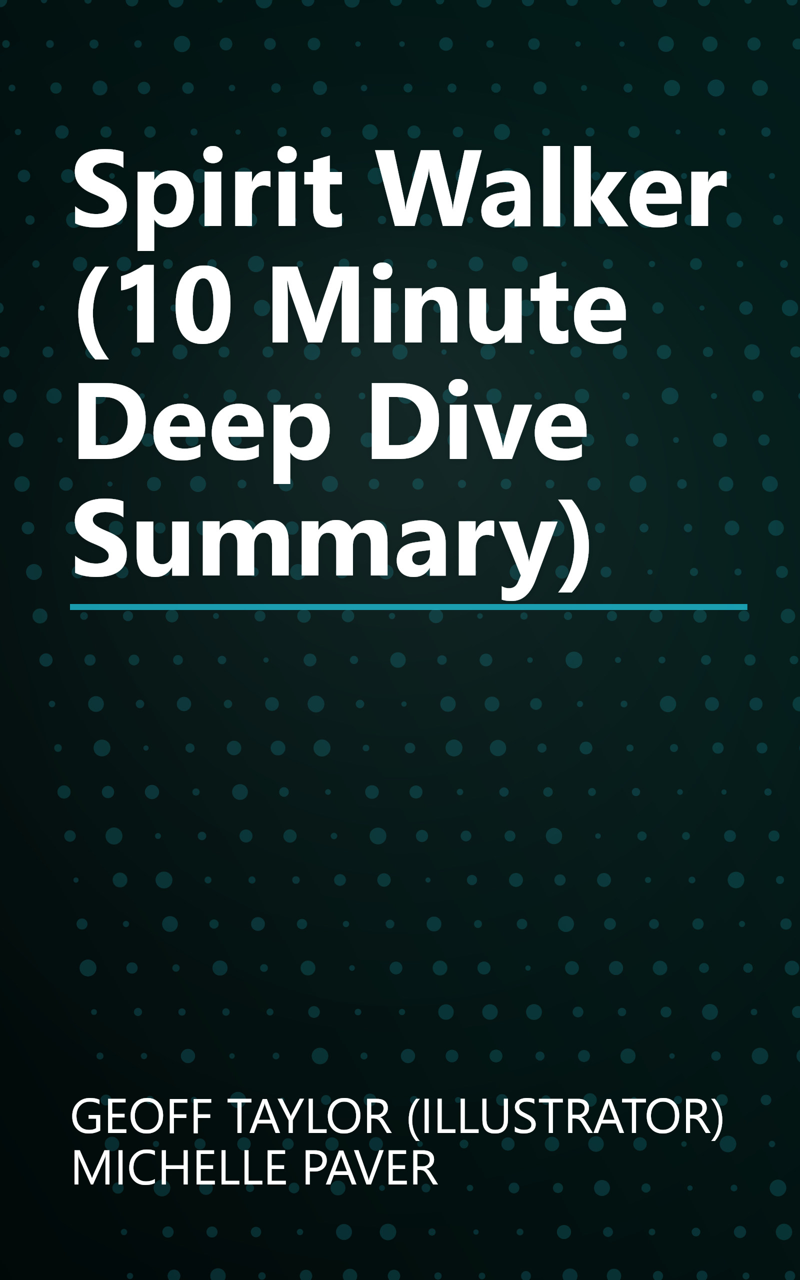 Spirit Walker (10 Minute   Deep Dive Summary) book cover