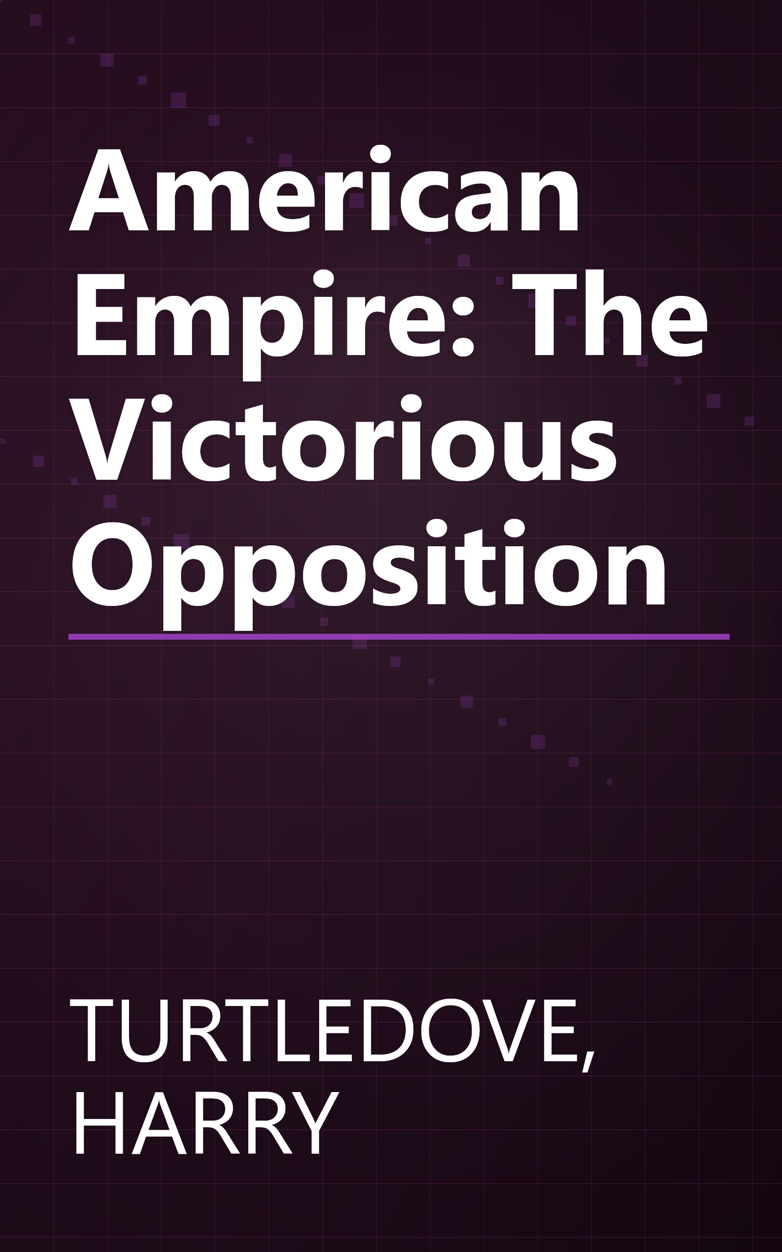 American Empire: The Victorious Opposition book cover