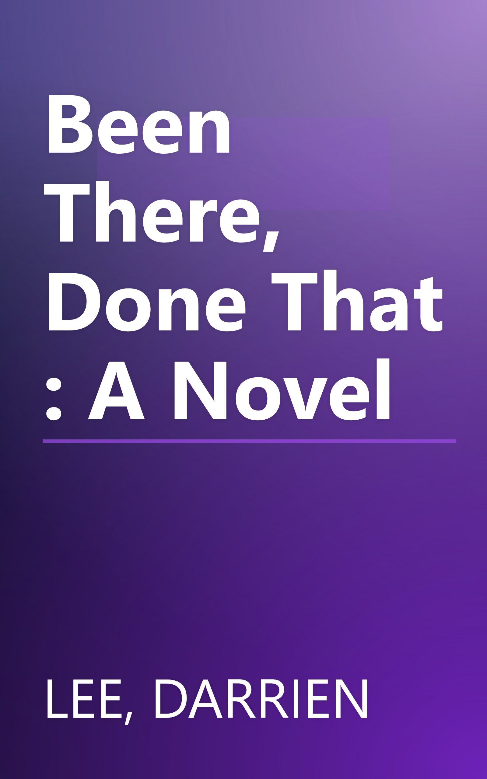 Been There, Done That : A Novel book cover