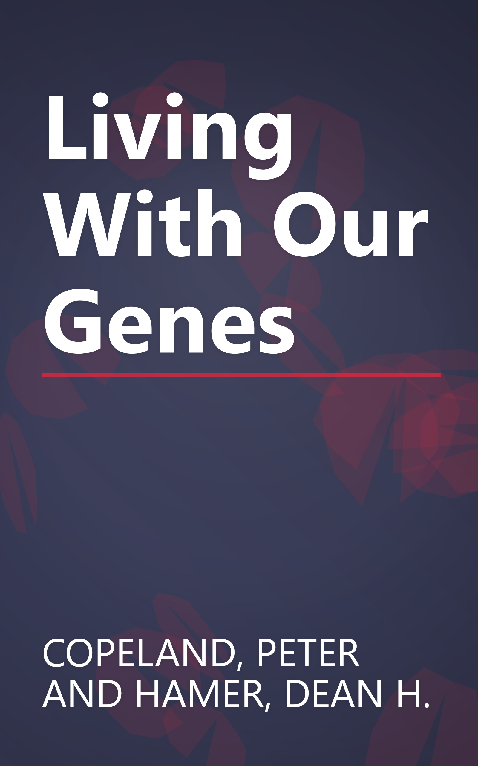 Living With Our Genes book cover