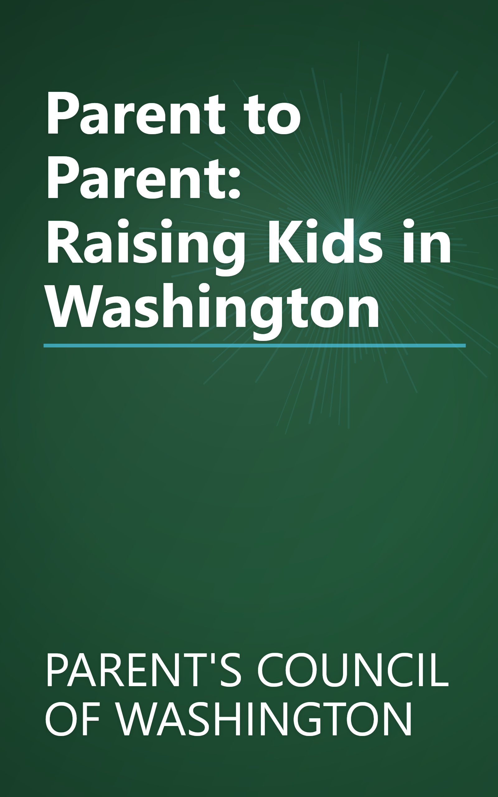 Parent to Parent: Raising Kids in Washington book cover