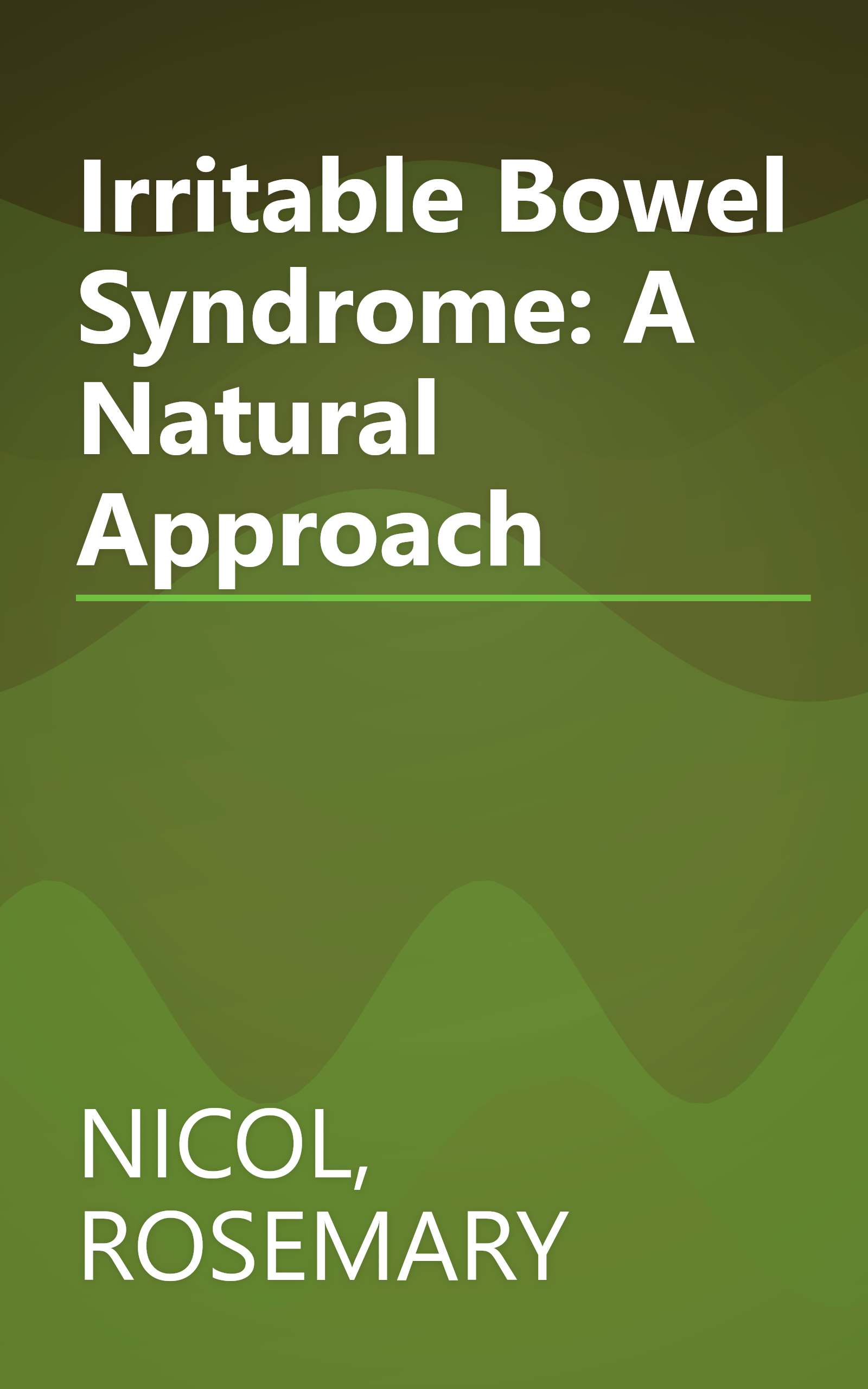 Irritable Bowel Syndrome: A Natural Approach book cover