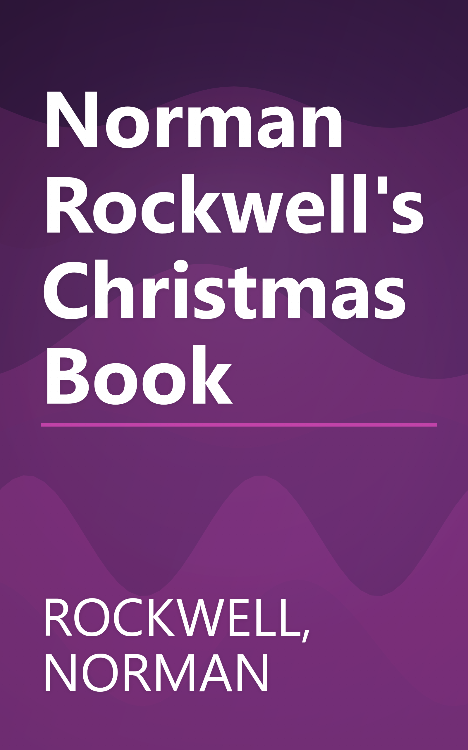 Norman Rockwell's Christmas Book book cover