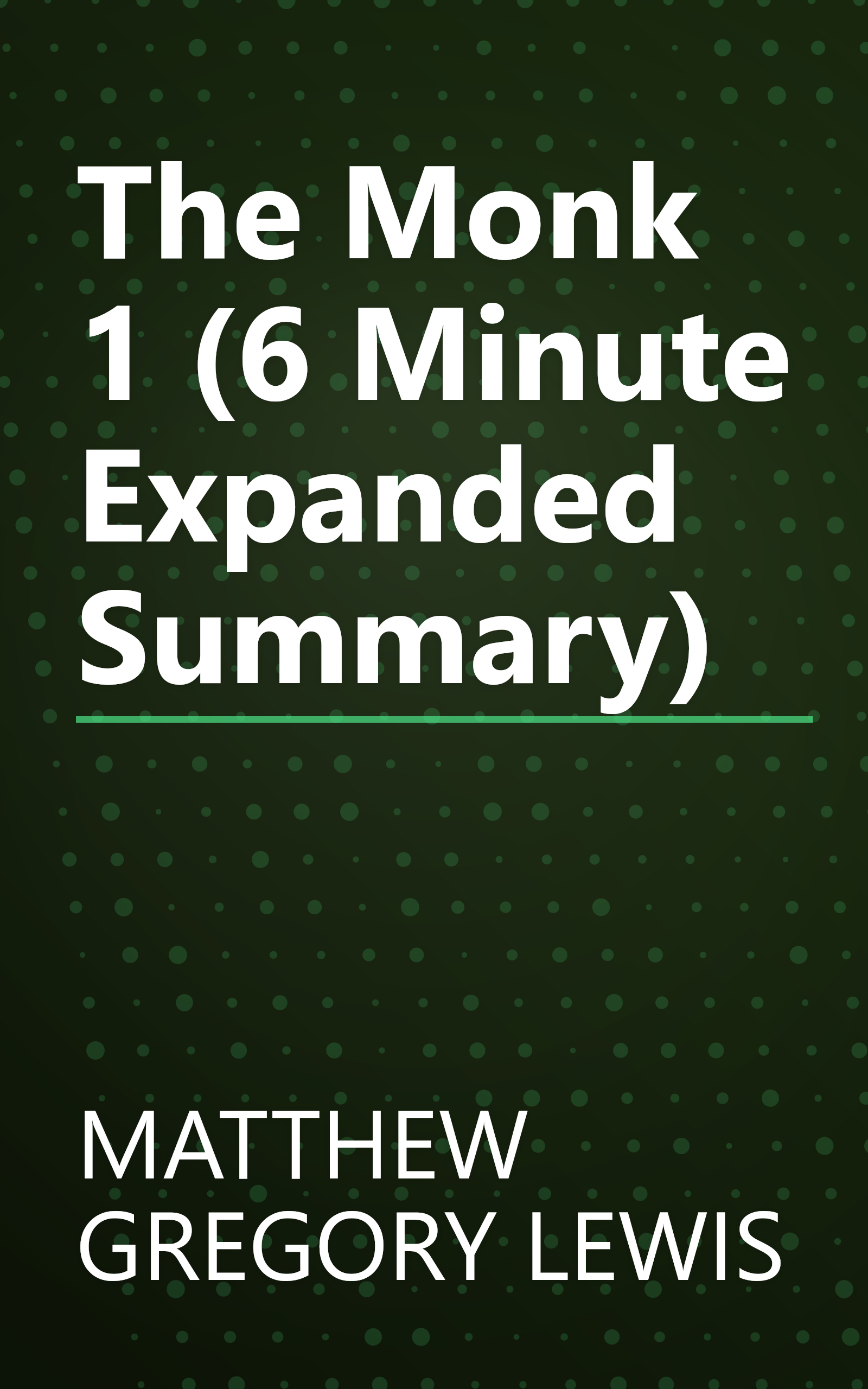 The Monk 1 (6 Minute   Expanded Summary) book cover