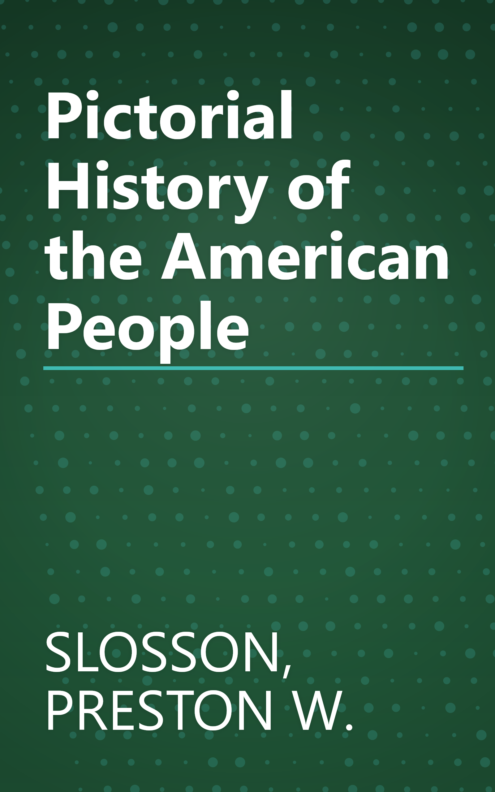 Pictorial History of the American People book cover