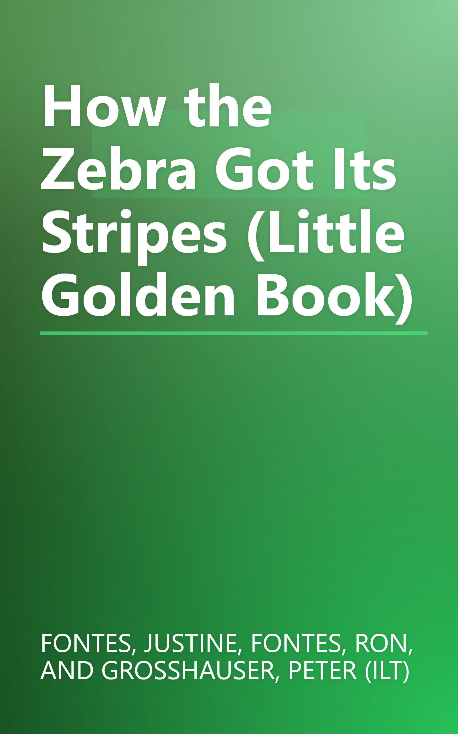 How the Zebra Got Its Stripes (Little Golden Book) book cover