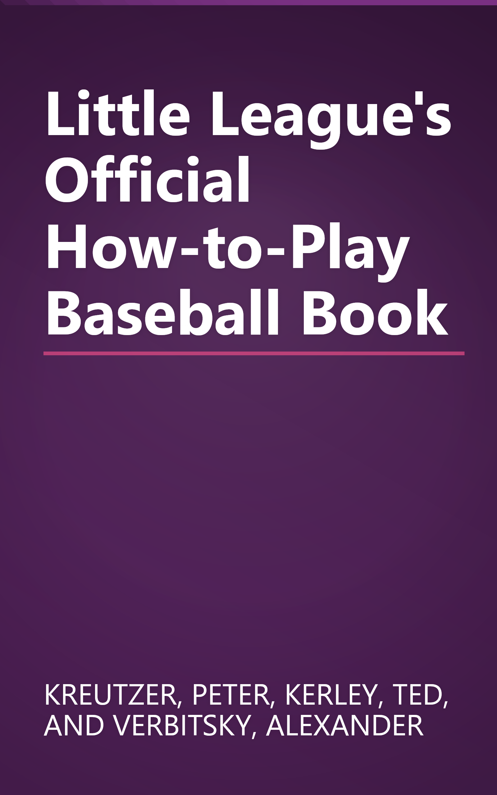 Little League's Official How-to-Play Baseball Book book cover