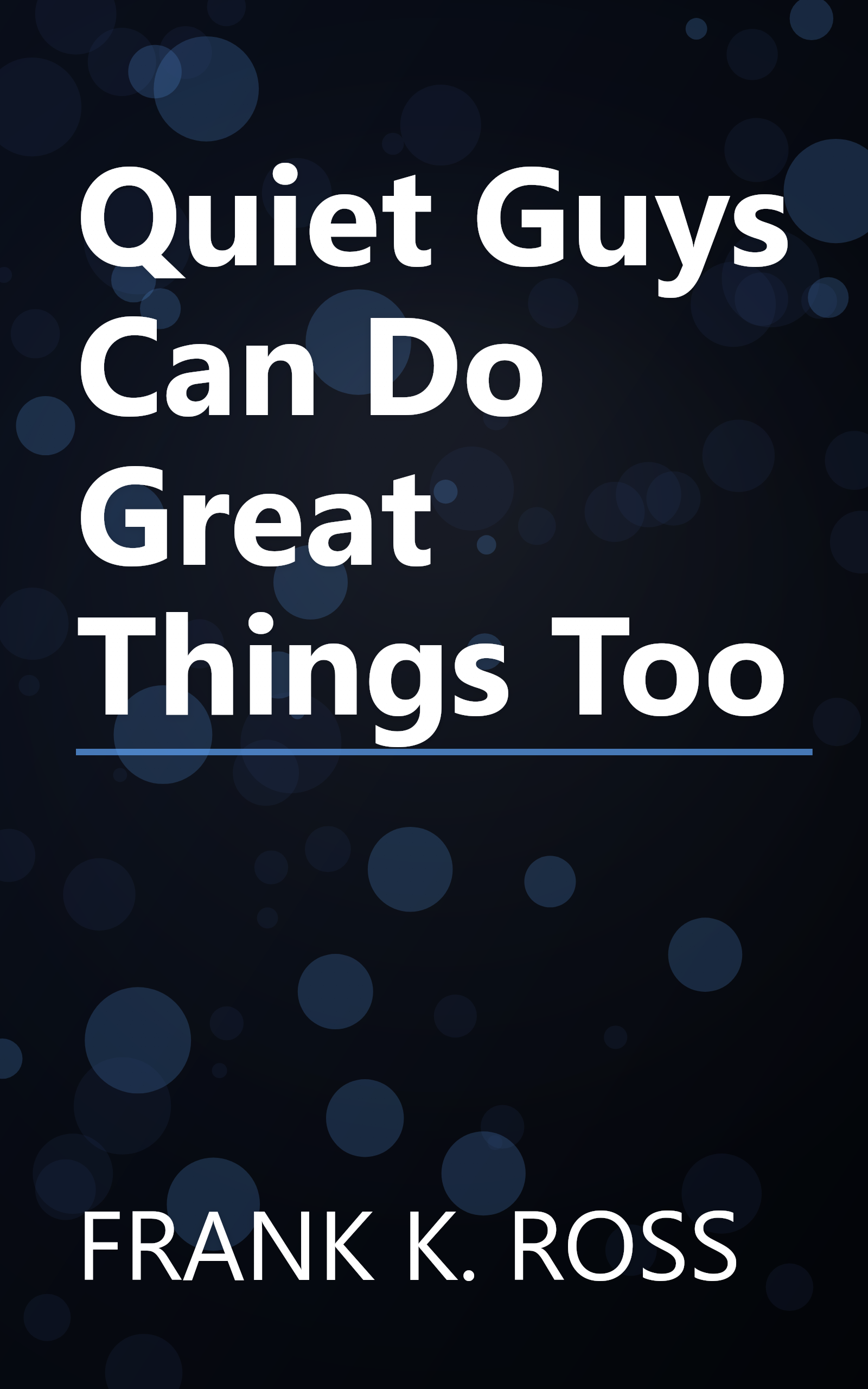 Quiet Guys Can Do Great Things Too book cover