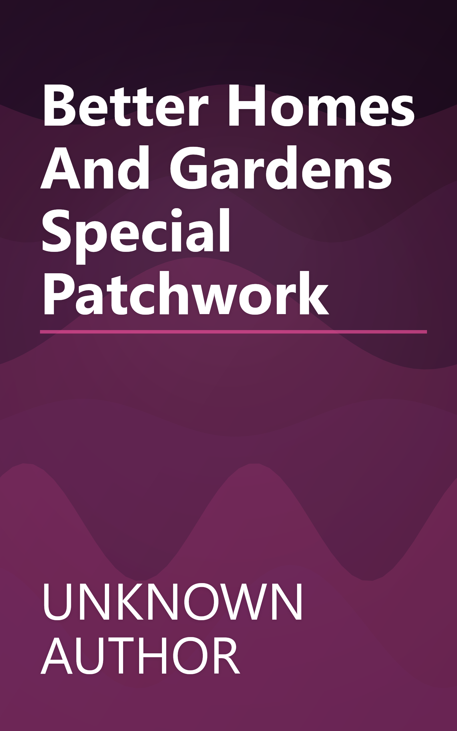 Better Homes And Gardens Special Patchwork book cover