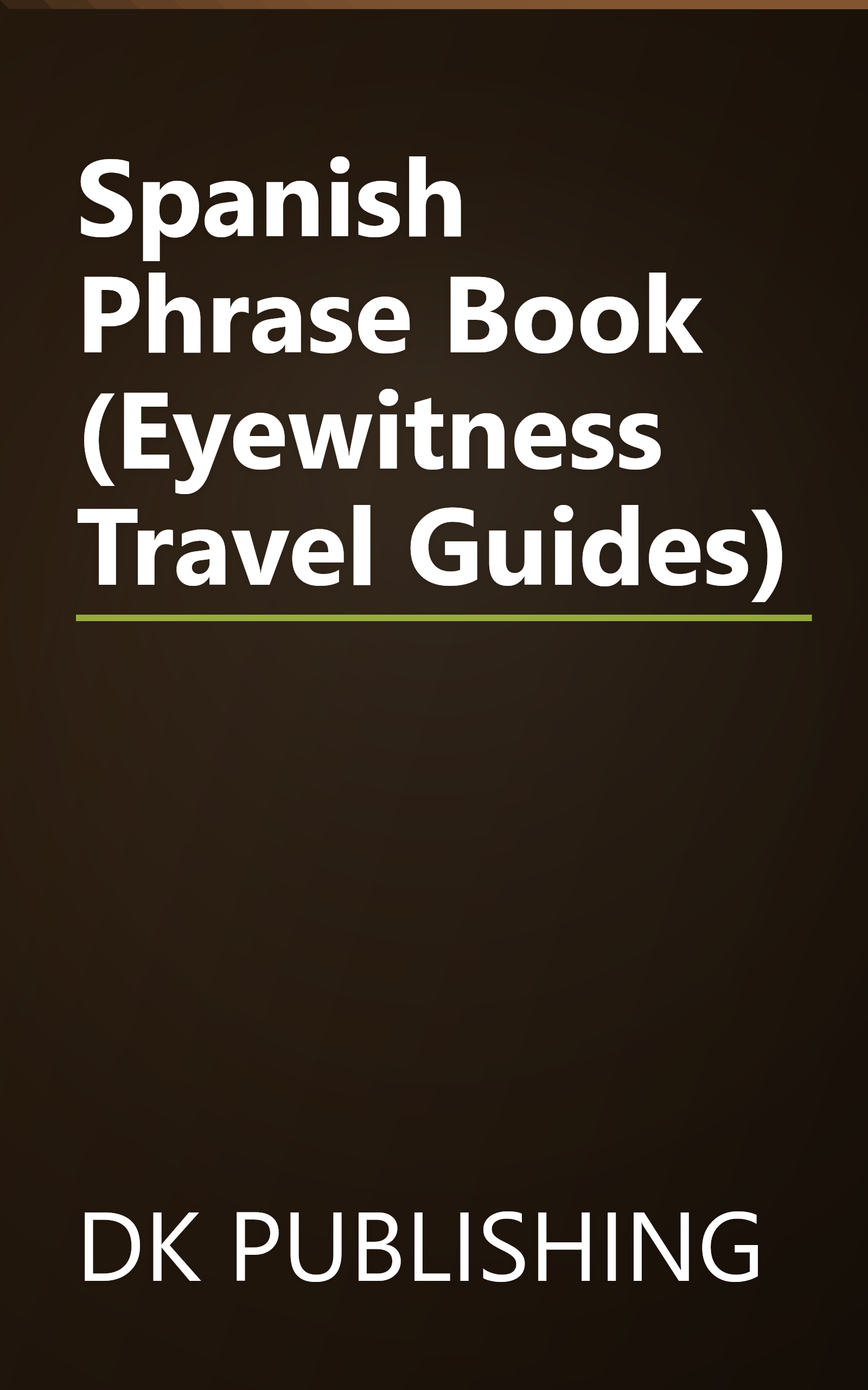 Spanish Phrase Book (Eyewitness Travel Guides) book cover