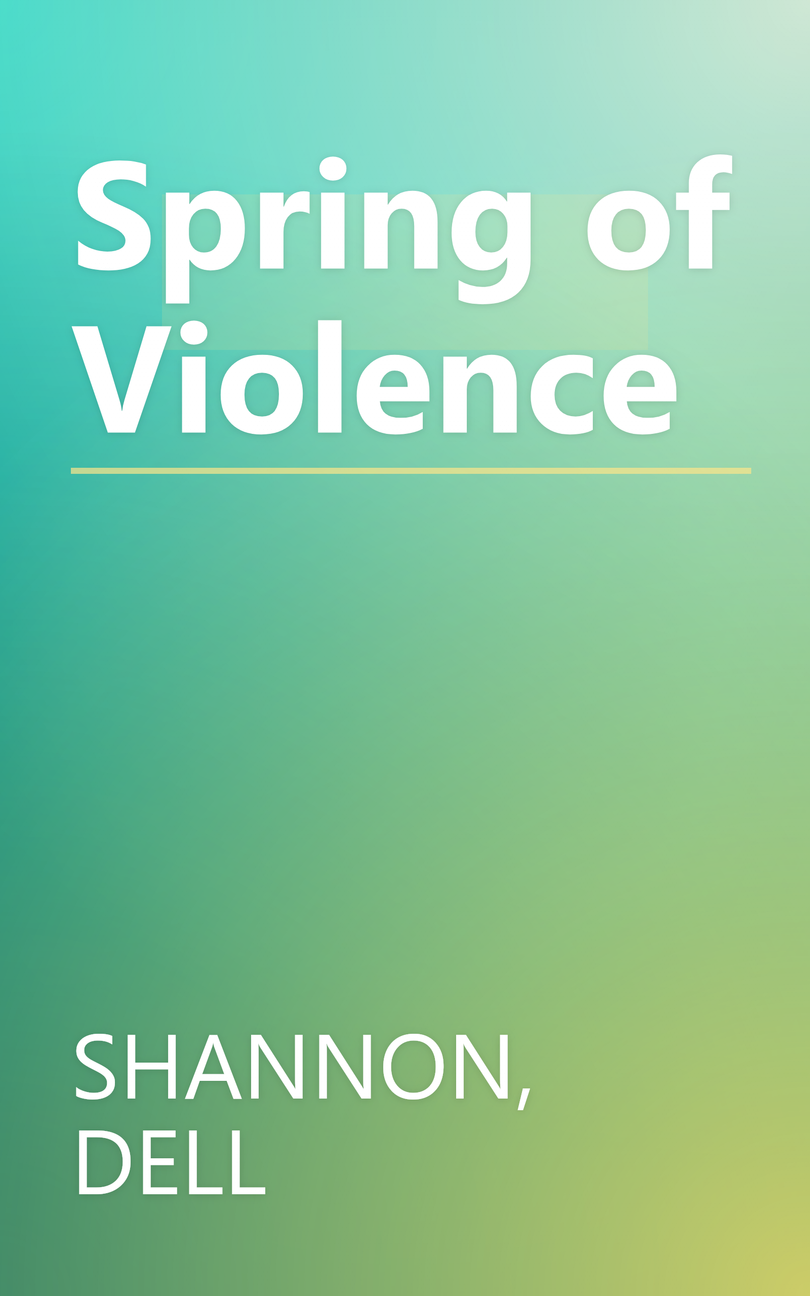Spring of Violence book cover