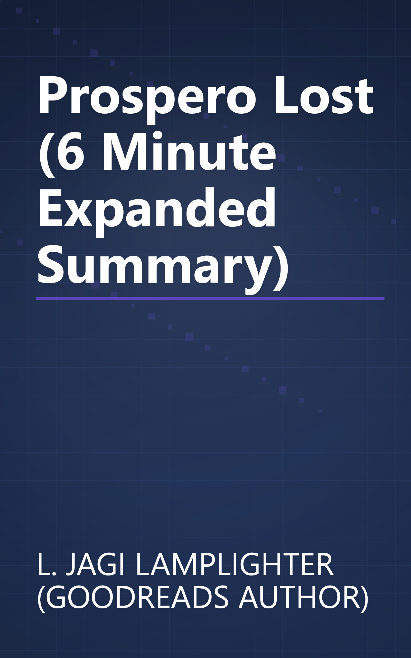 Prospero Lost (6 Minute   Expanded Summary) book cover