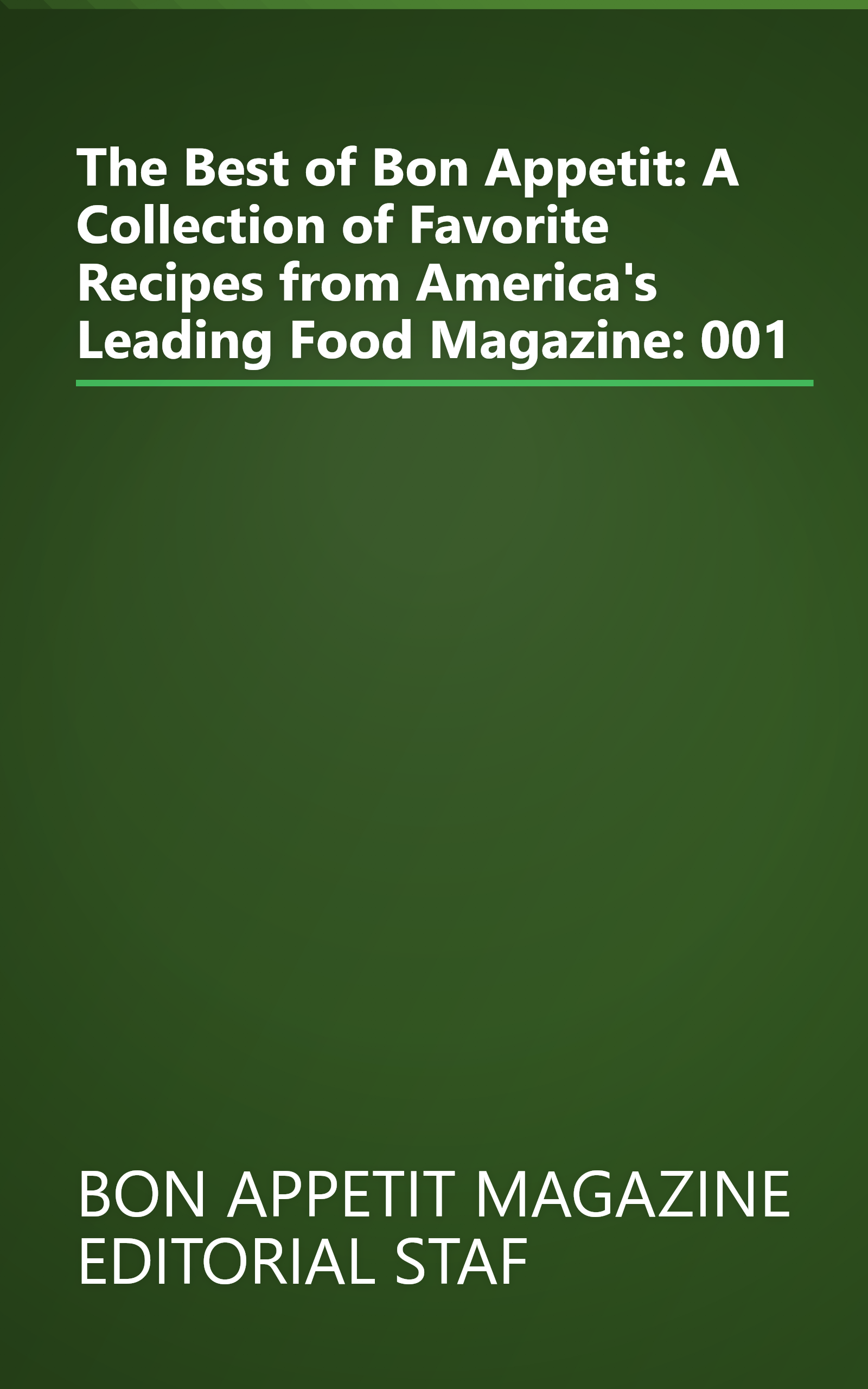 The Best of Bon Appetit: A Collection of Favorite Recipes from America's Leading Food Magazine: 001 book cover