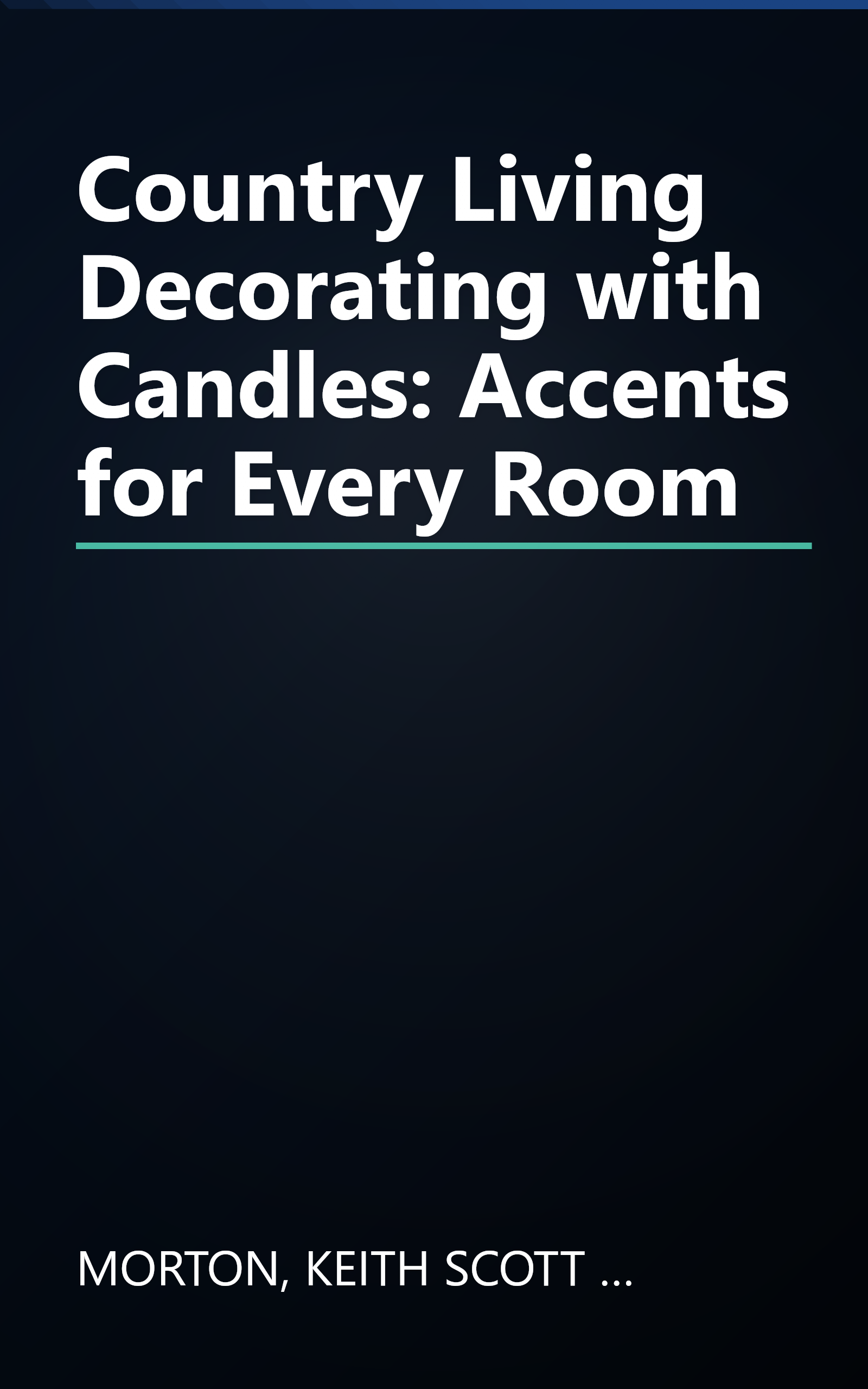Country Living Decorating with Candles: Accents for Every Room book cover