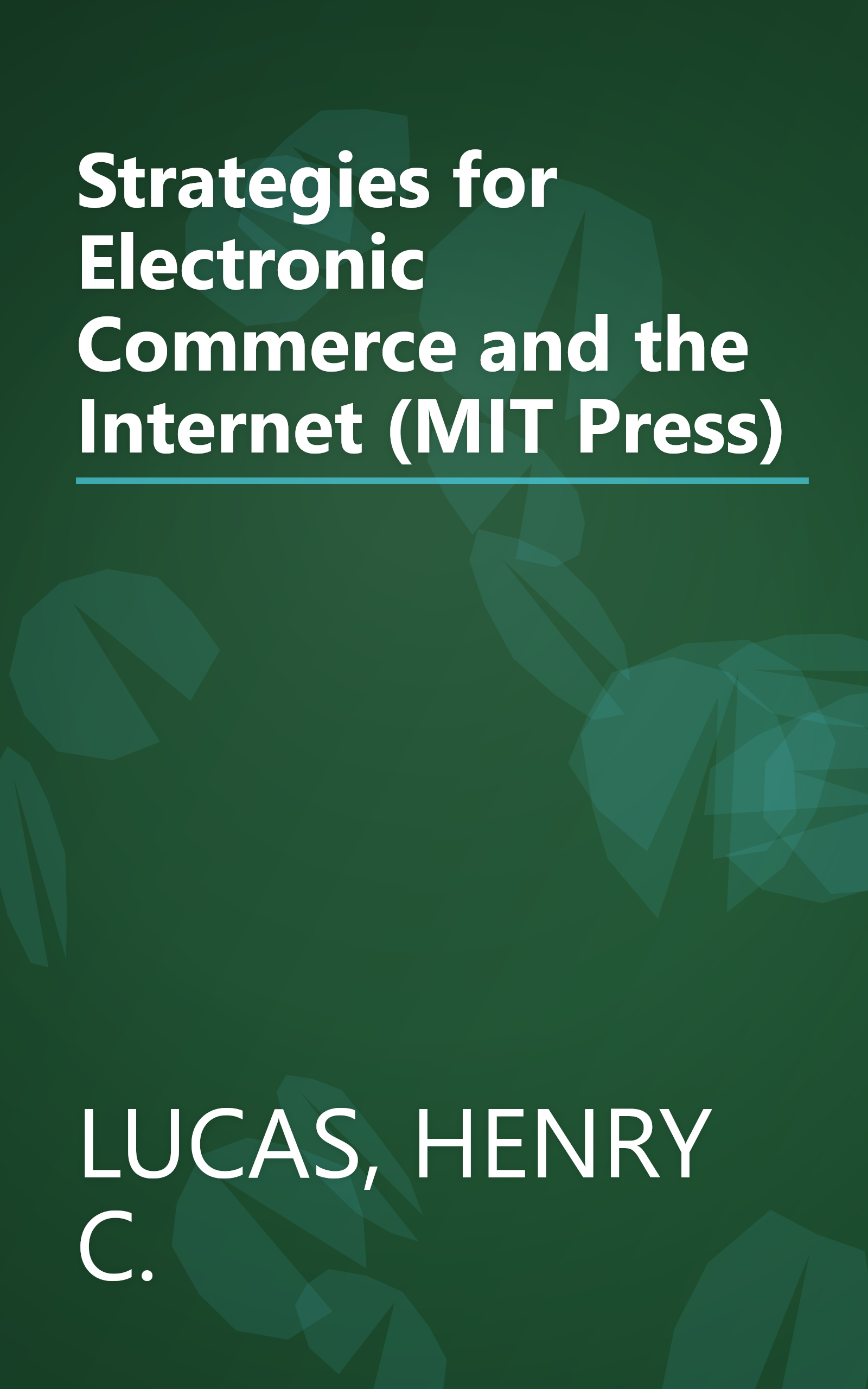 Strategies for Electronic Commerce and the Internet (MIT Press) book cover