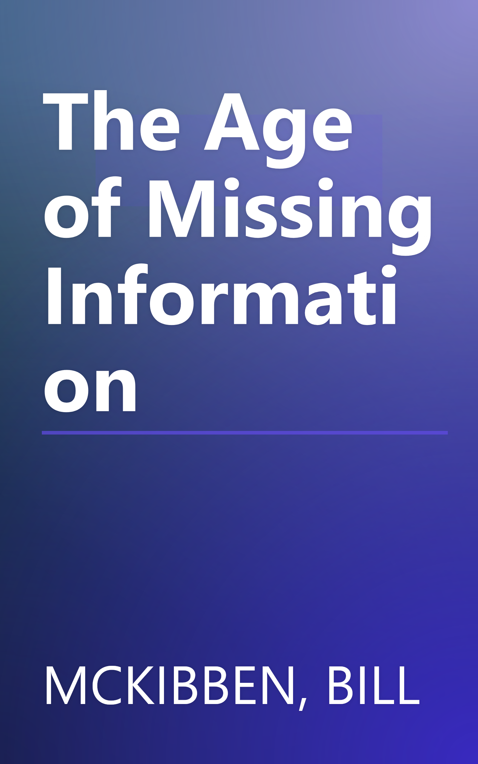 The Age of Missing Information book cover