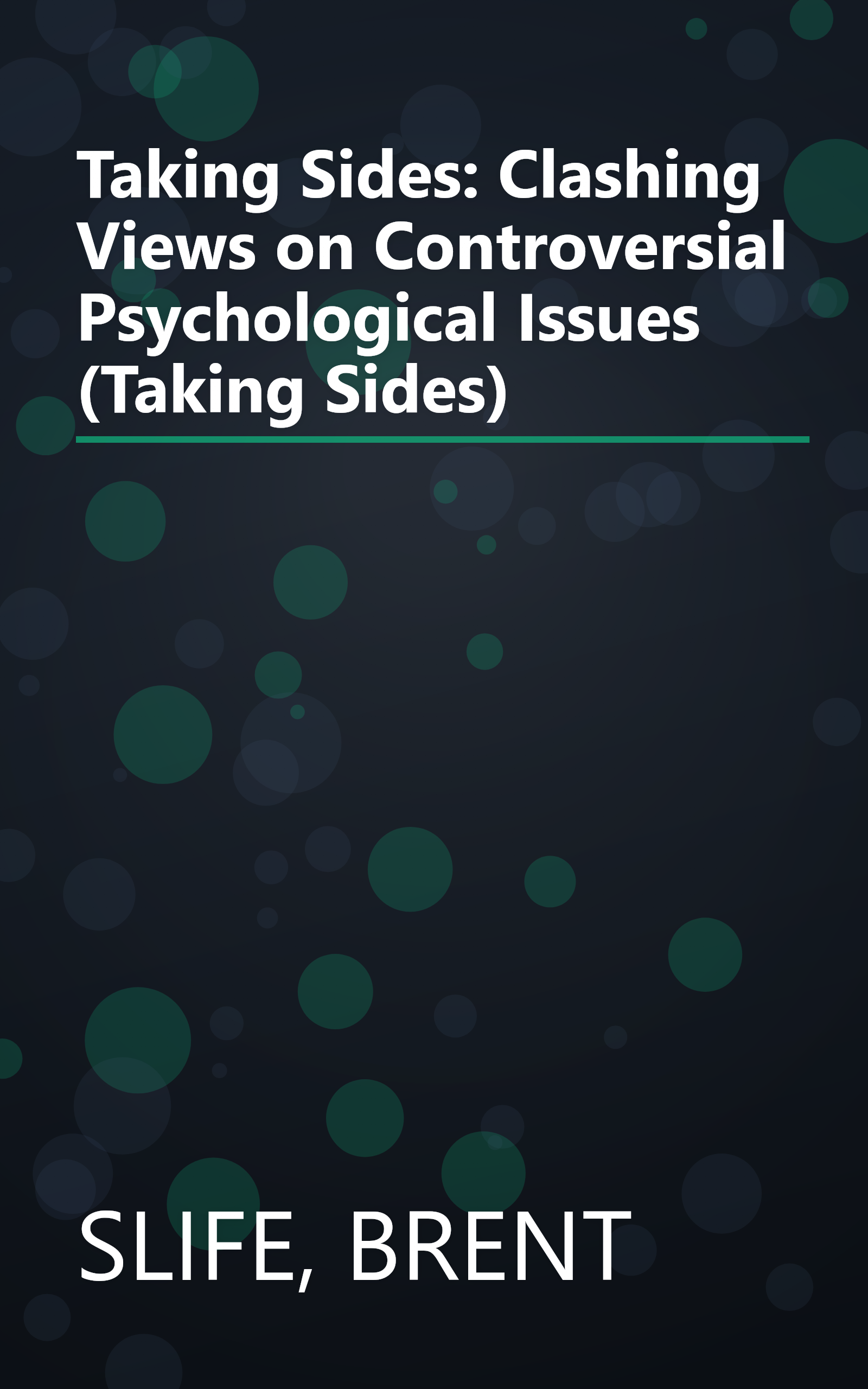 Taking Sides: Clashing Views on Controversial Psychological Issues (Taking Sides) book cover