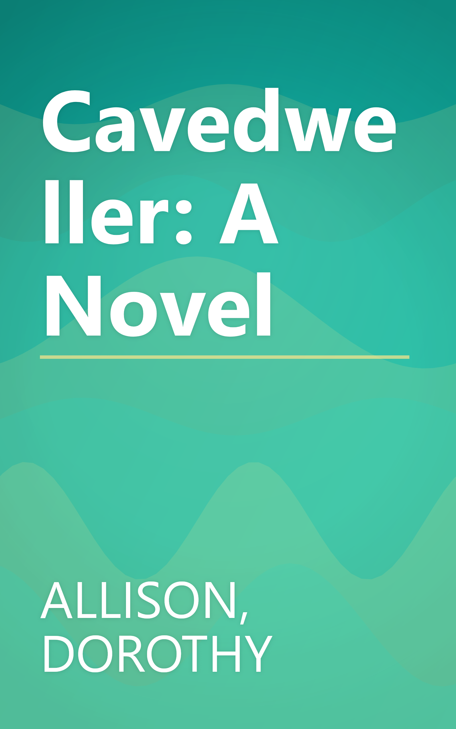 Cavedweller: A Novel book cover
