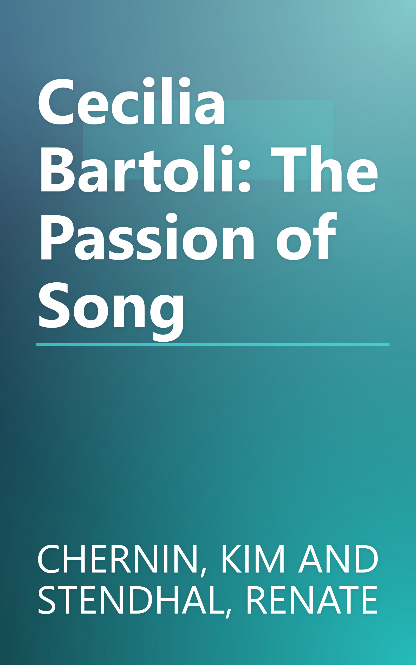 Cecilia Bartoli: The Passion of Song book cover