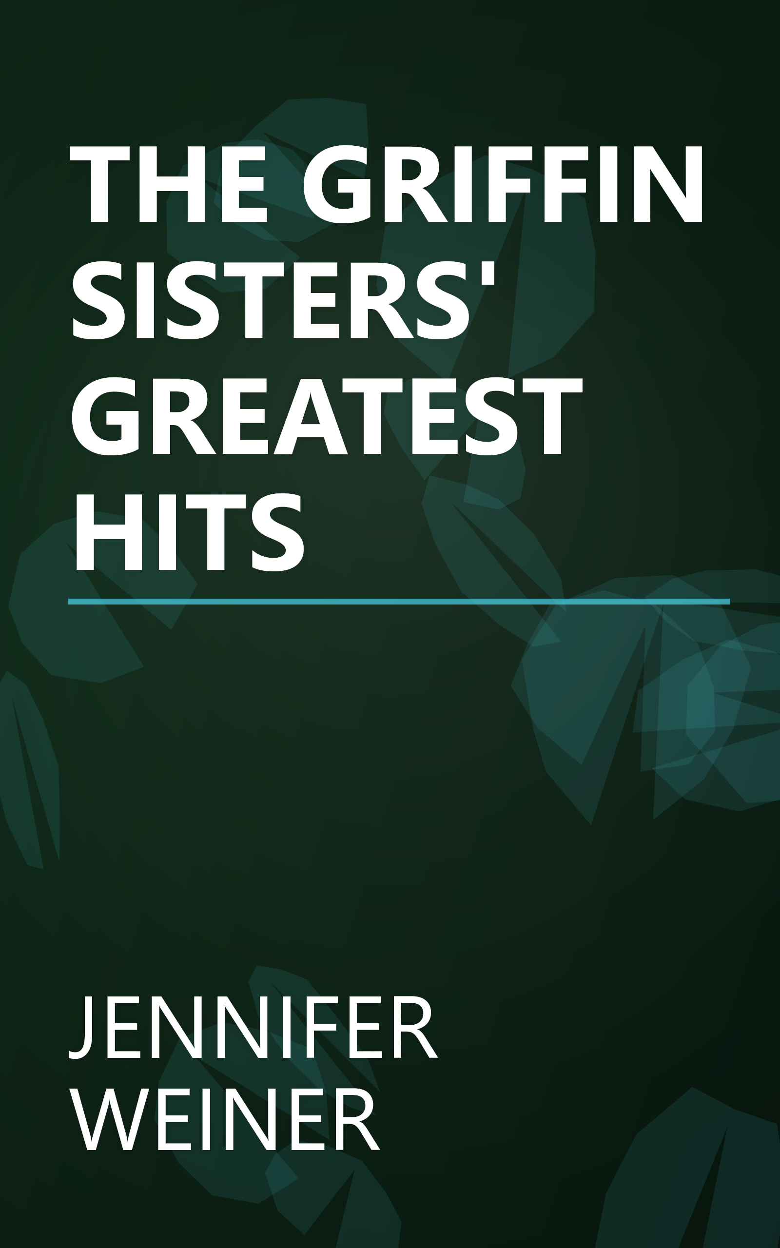 THE GRIFFIN SISTERS' GREATEST HITS book cover