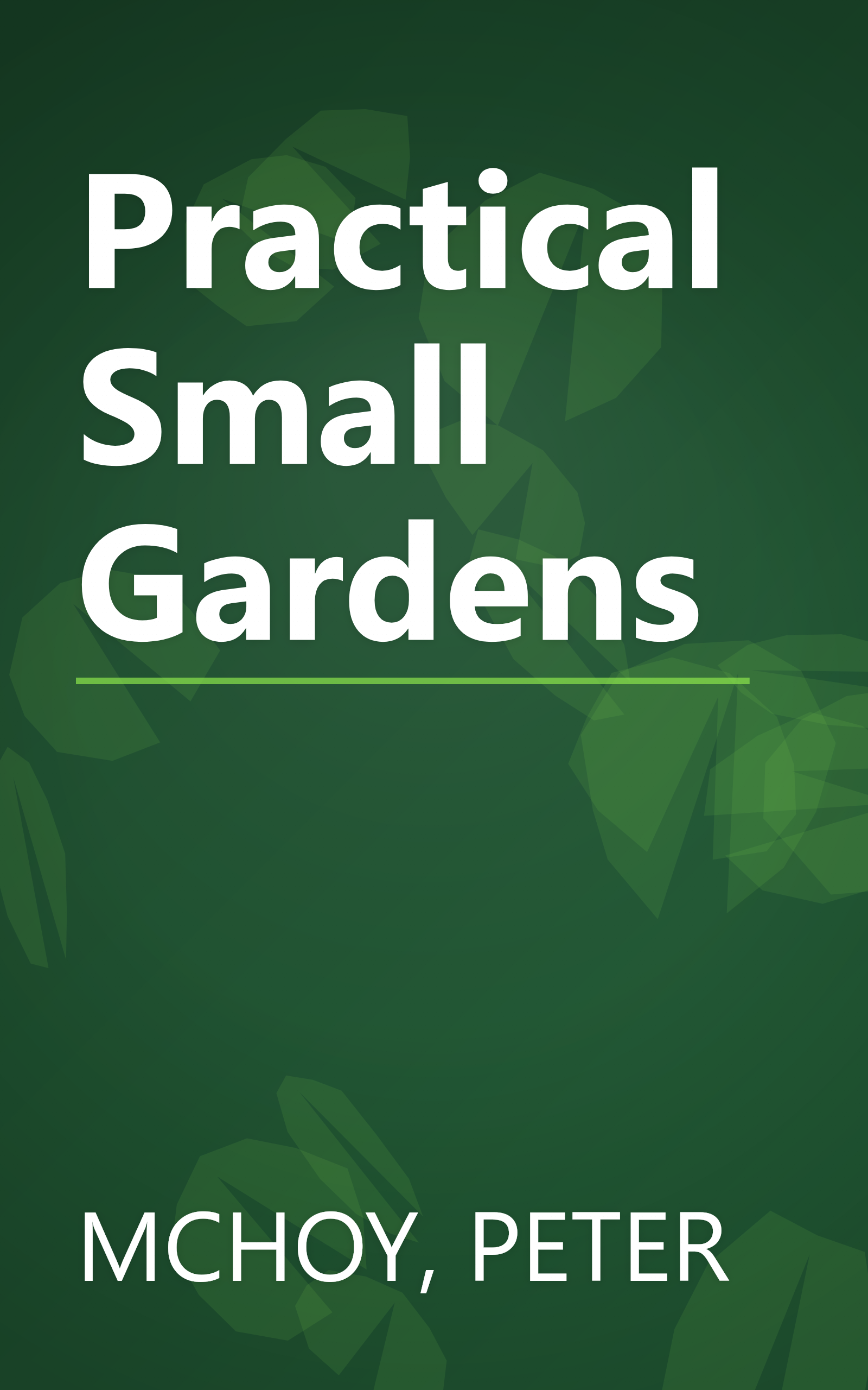 Practical Small Gardens book cover