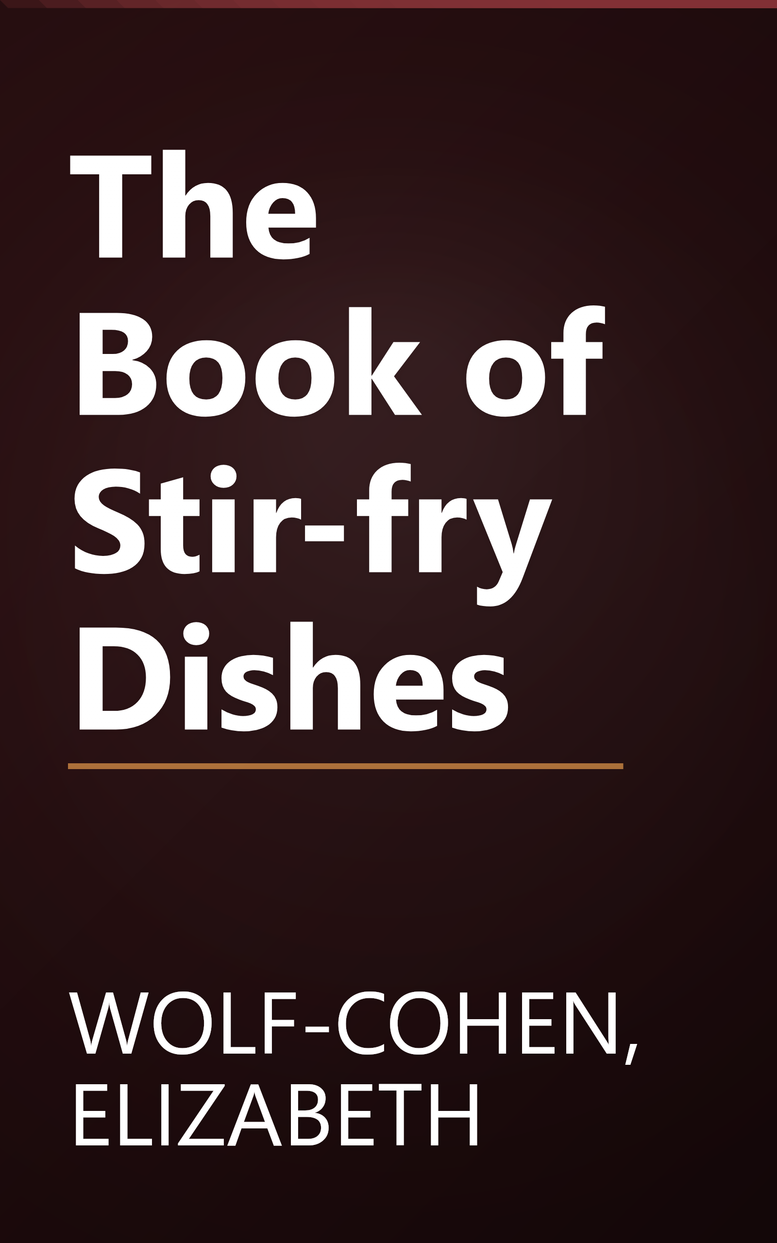 The Book of Stir-fry Dishes book cover
