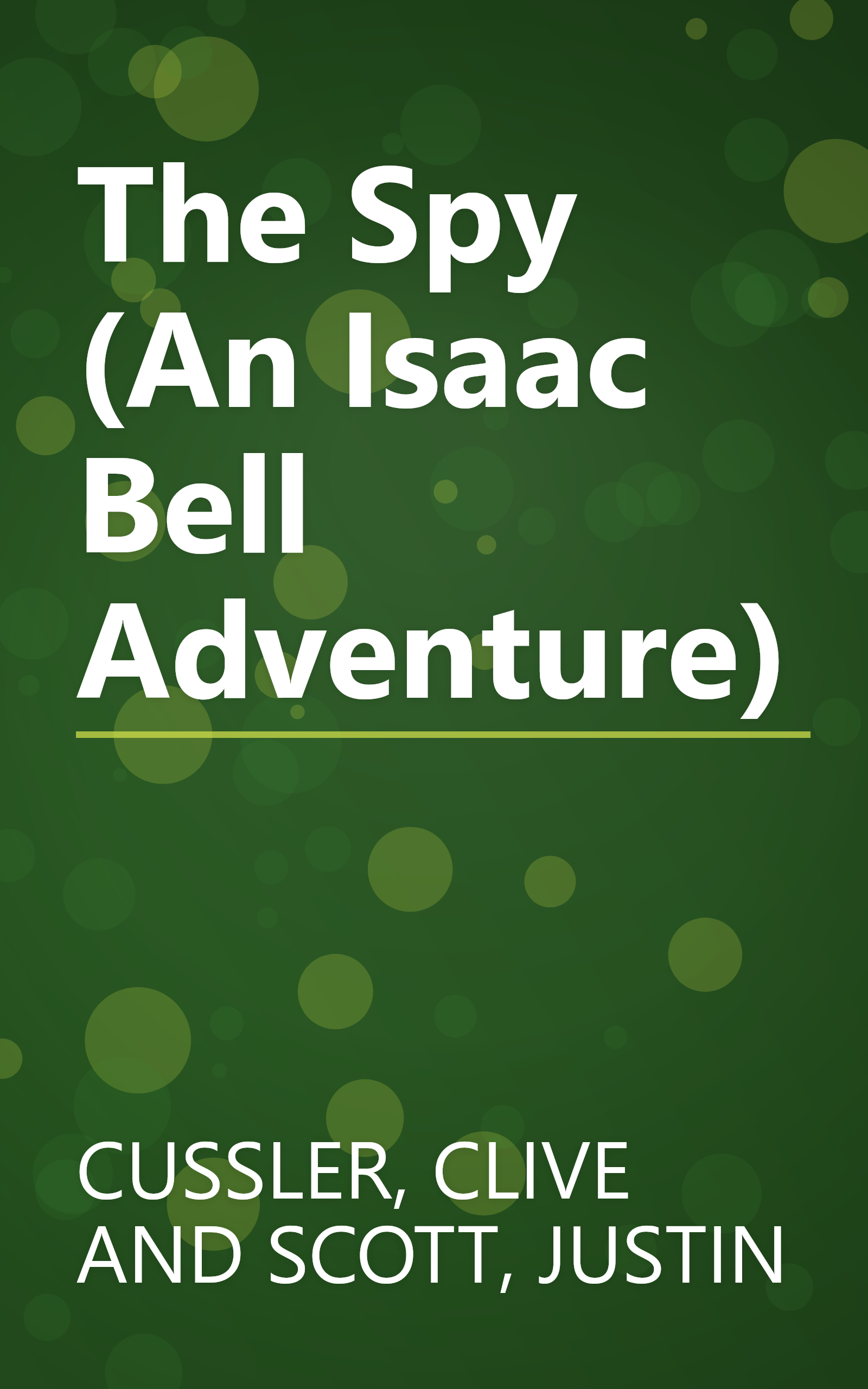 The Spy (An Isaac Bell Adventure) book cover