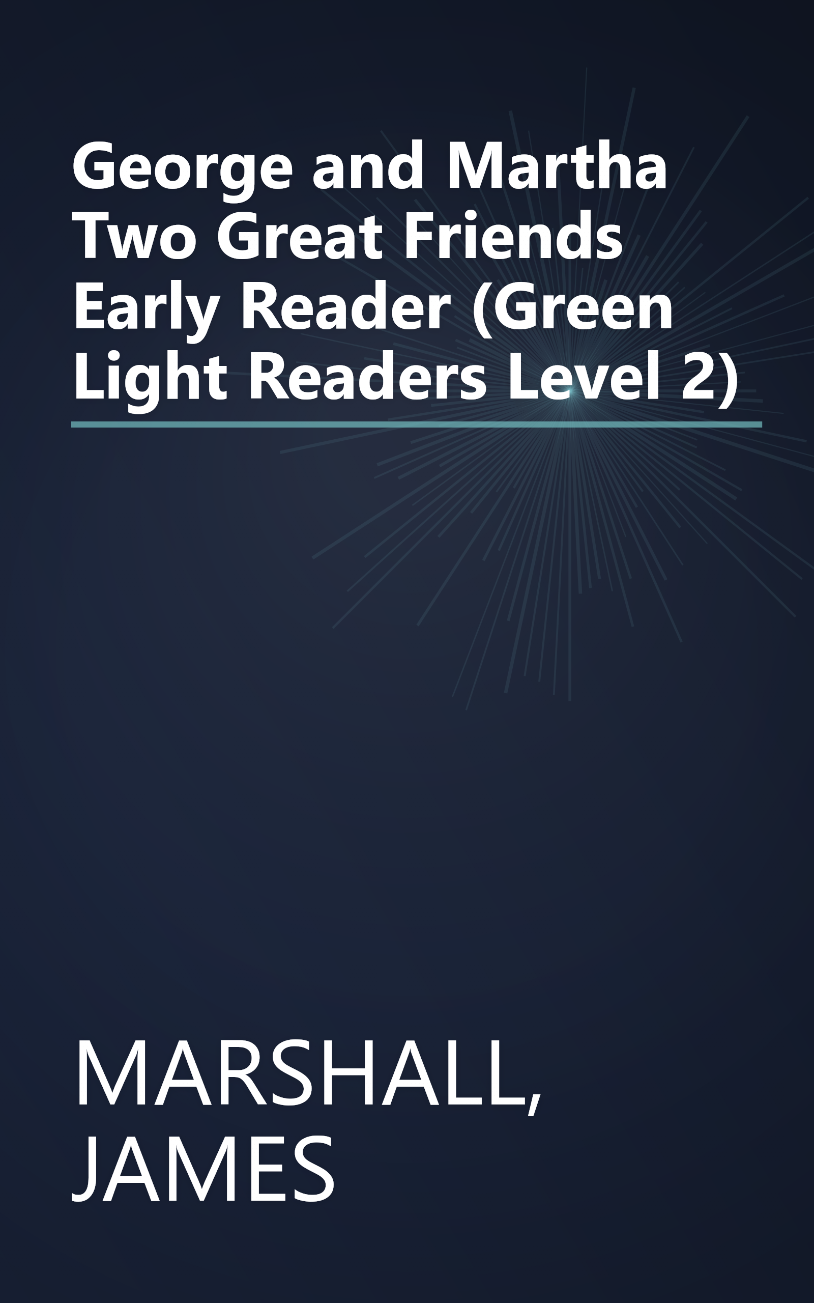 George and Martha Two Great Friends Early Reader (Green Light Readers Level 2) book cover