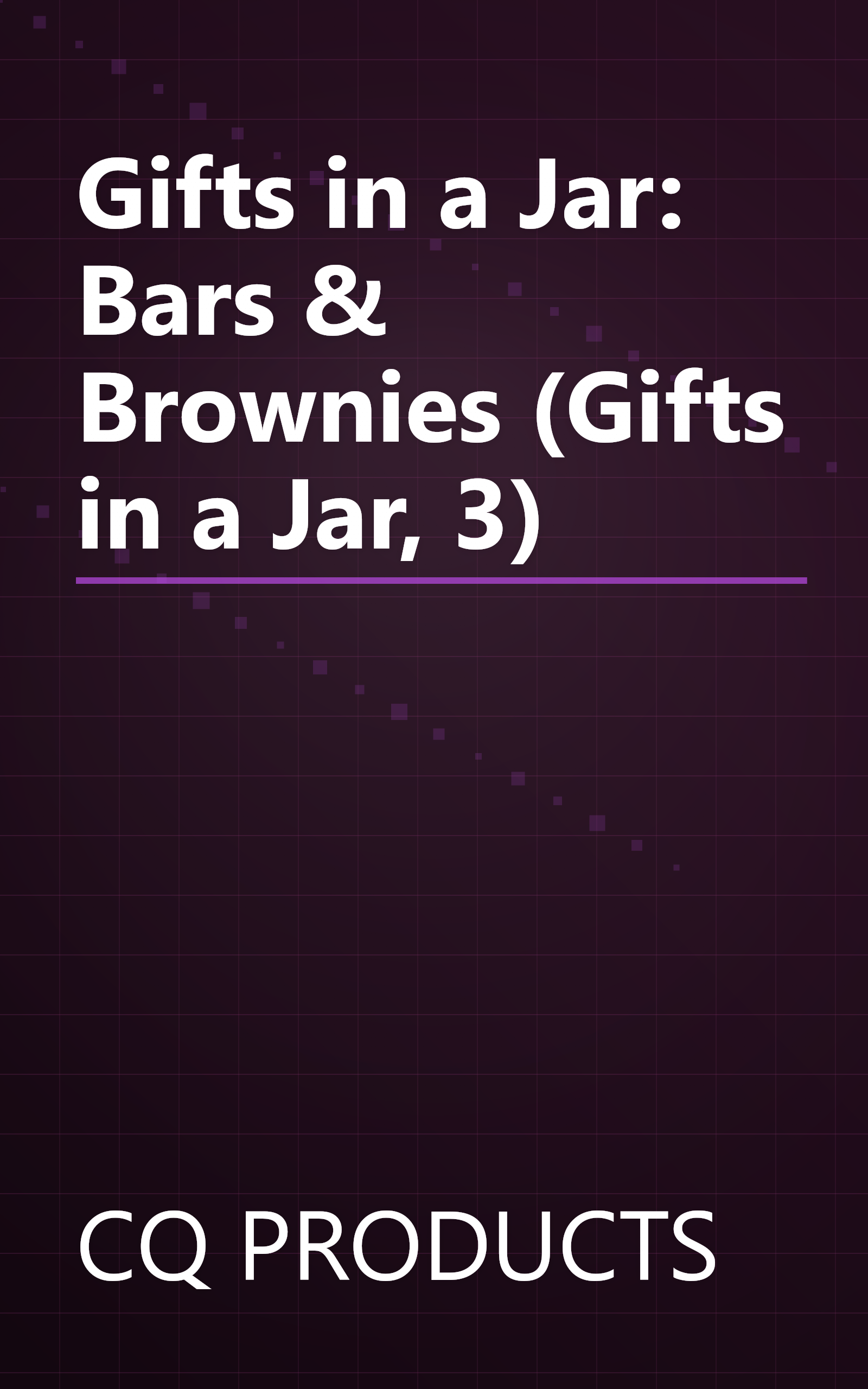 Gifts in a Jar: Bars & Brownies (Gifts in a Jar, 3) book cover