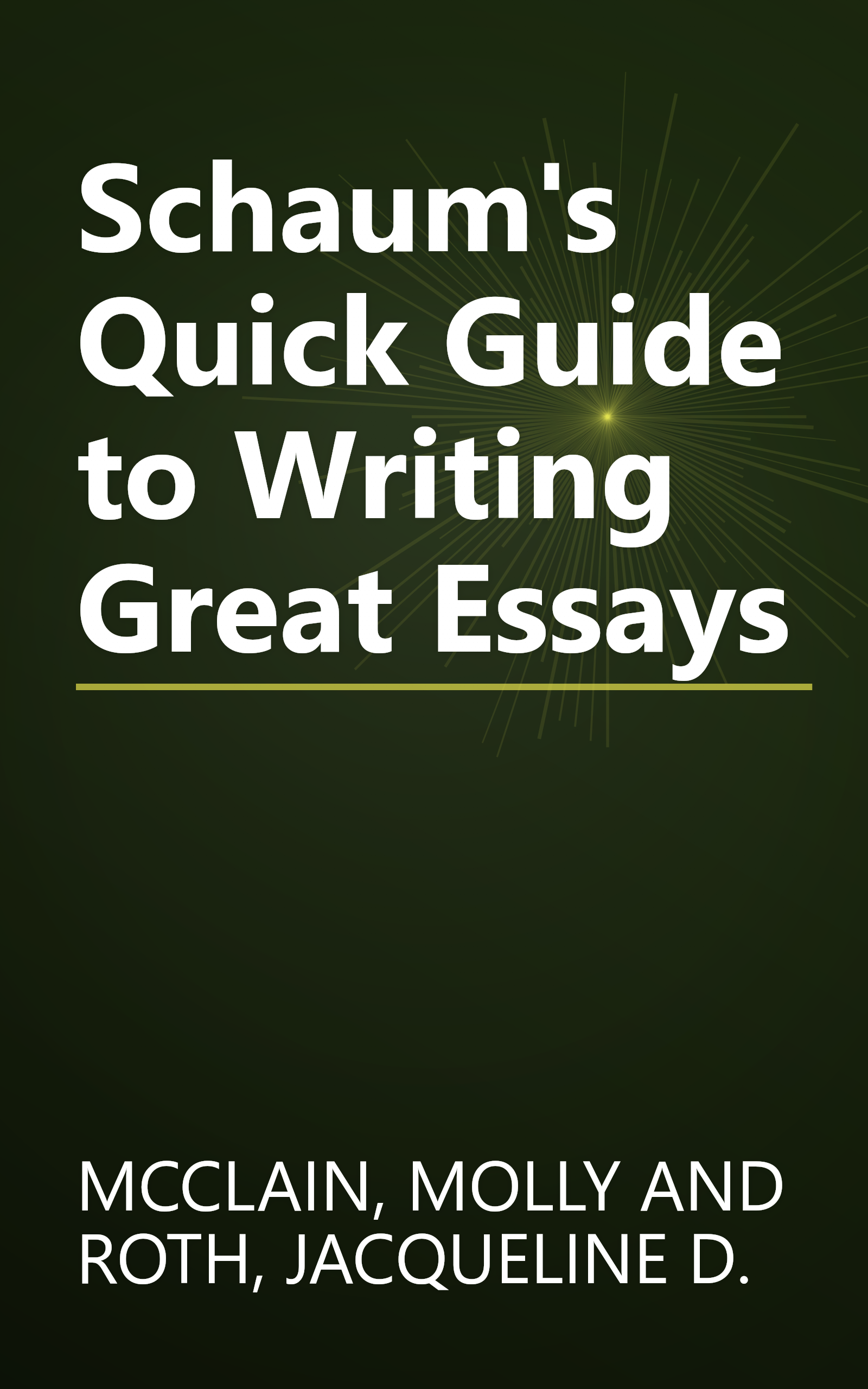 Schaum's Quick Guide to Writing Great Essays book cover