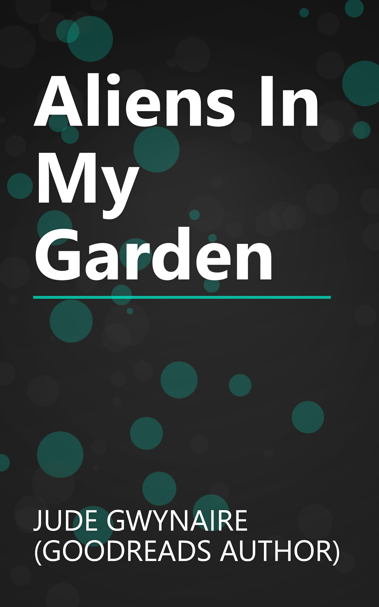 Aliens In My Garden book cover