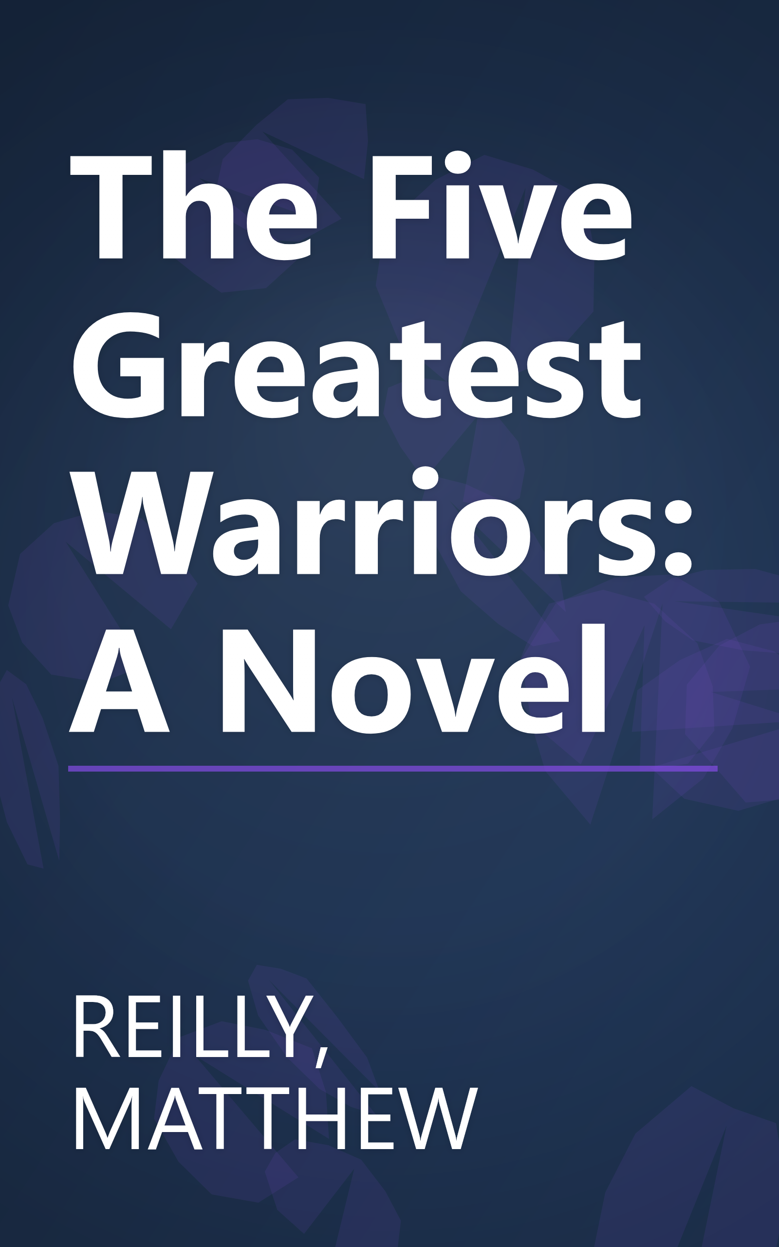 The Five Greatest Warriors: A Novel book cover