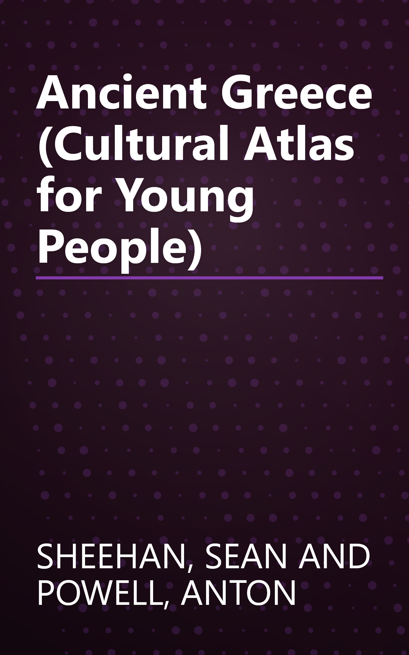 Ancient Greece (Cultural Atlas for Young People) book cover