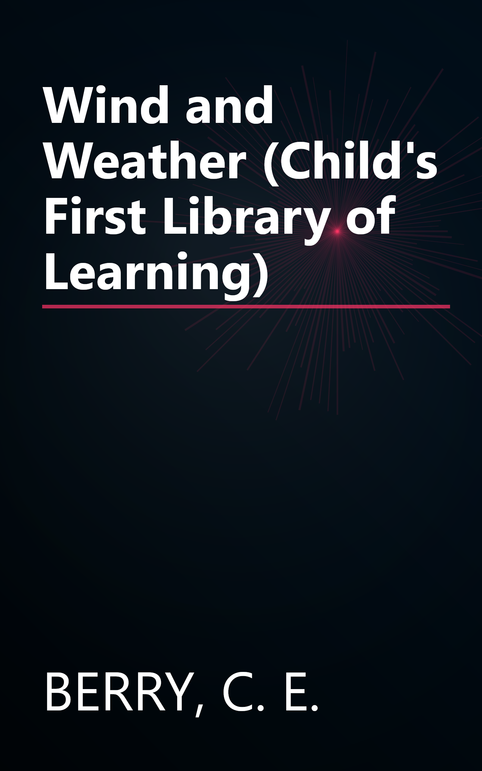 Wind and Weather (Child's First Library of Learning) book cover