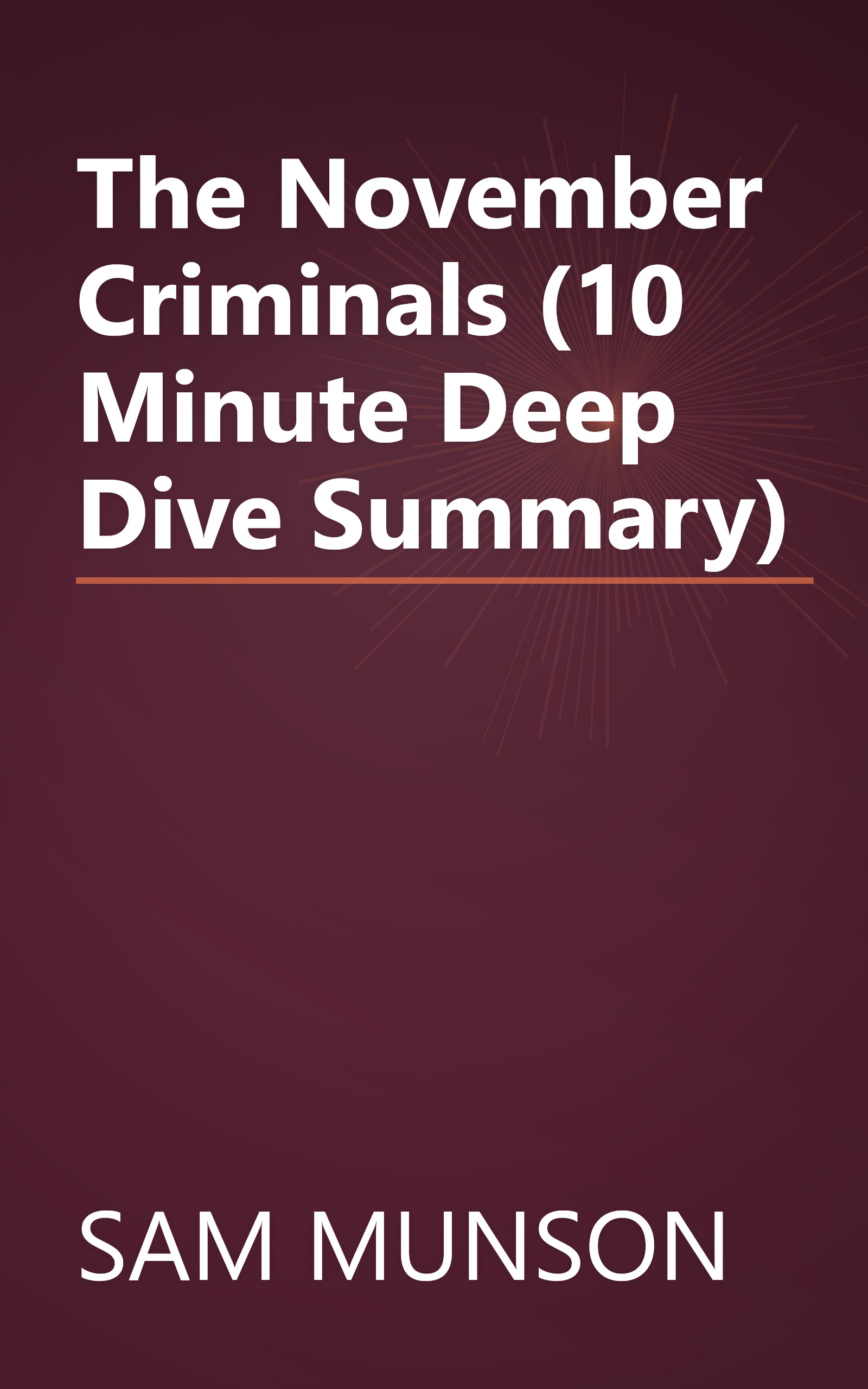The November Criminals (10 Minute   Deep Dive Summary) book cover