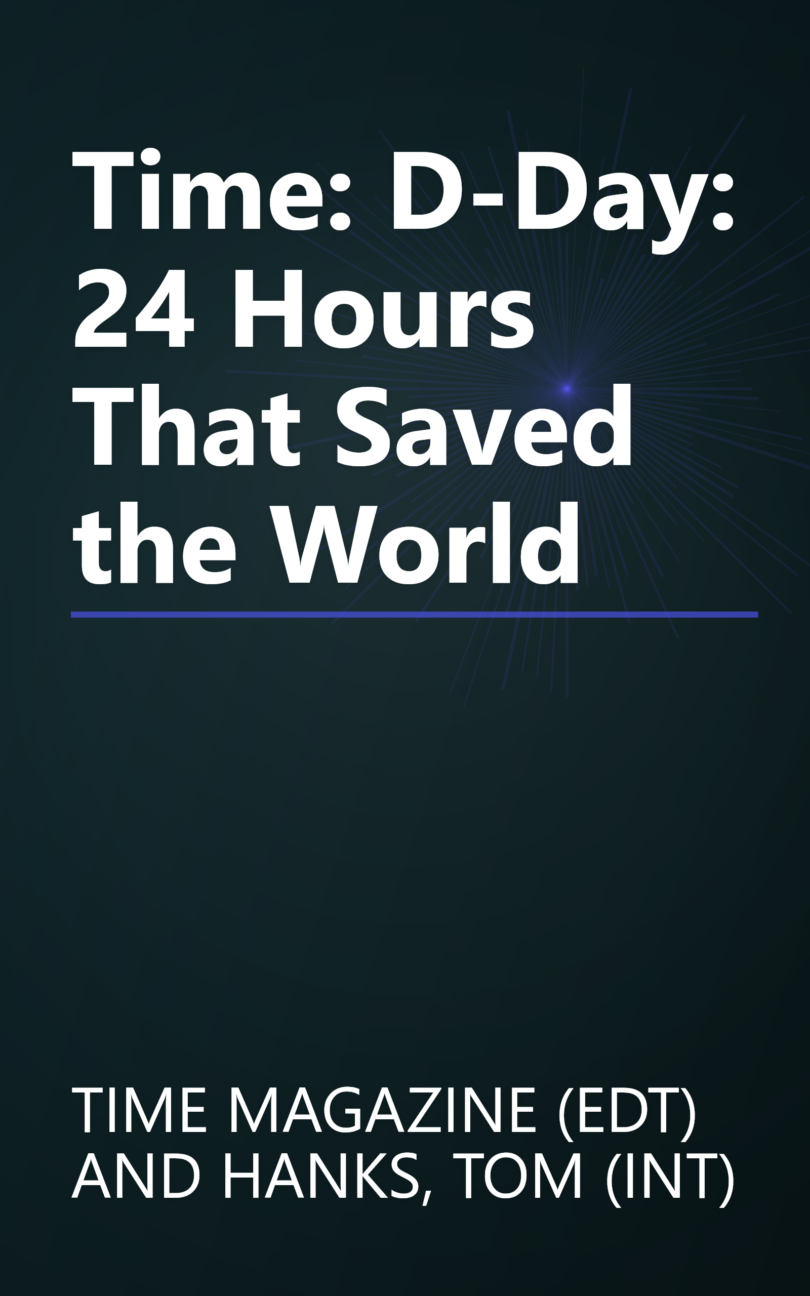 Time: D-Day: 24 Hours That Saved the World book cover