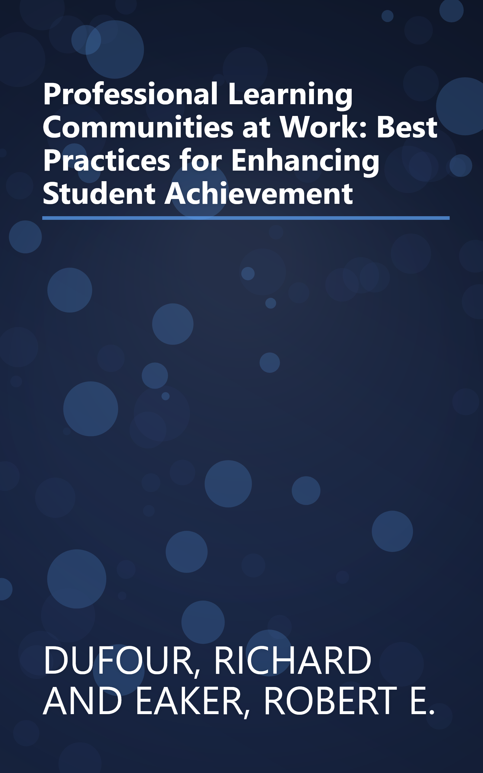 Professional Learning Communities at Work: Best Practices for Enhancing Student Achievement book cover