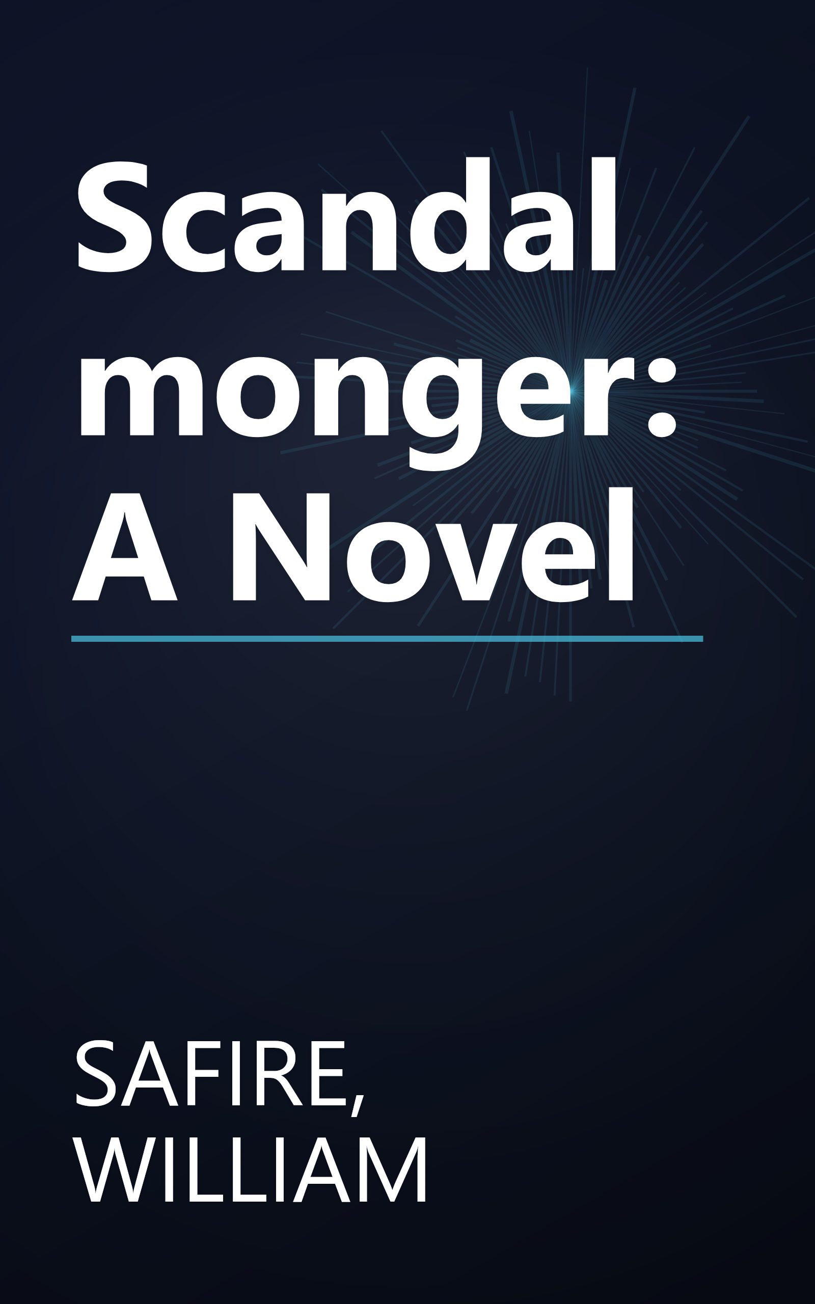Scandalmonger: A Novel book cover