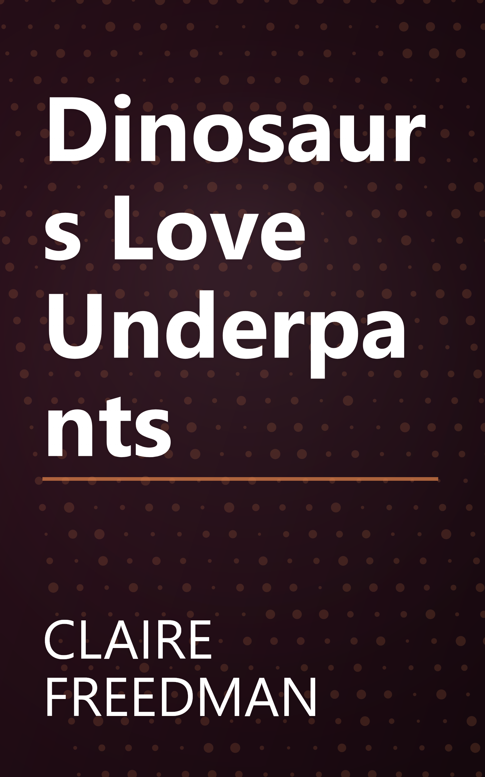 Dinosaurs Love Underpants book cover