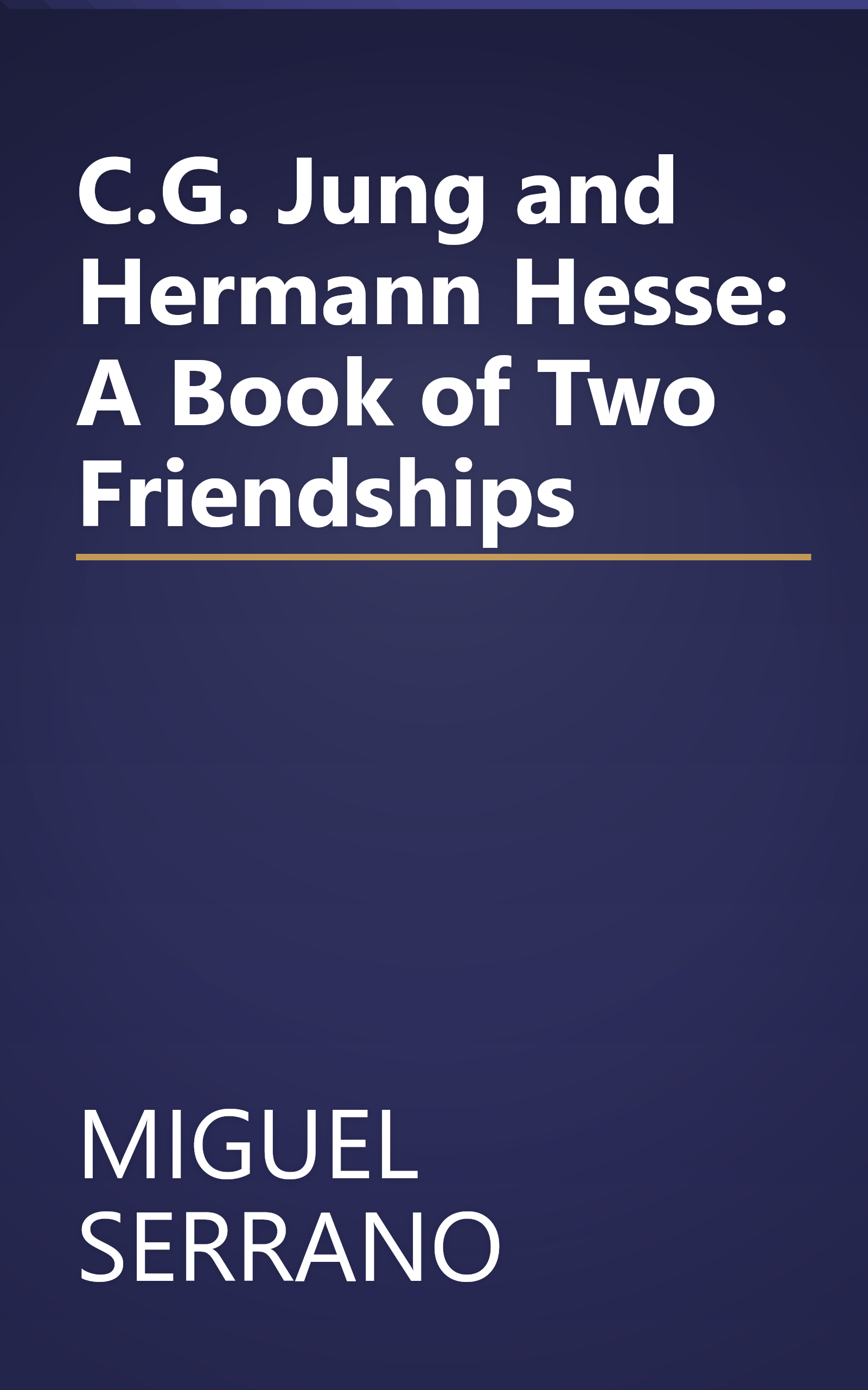 C.G. Jung and Hermann Hesse: A Book of Two Friendships book cover