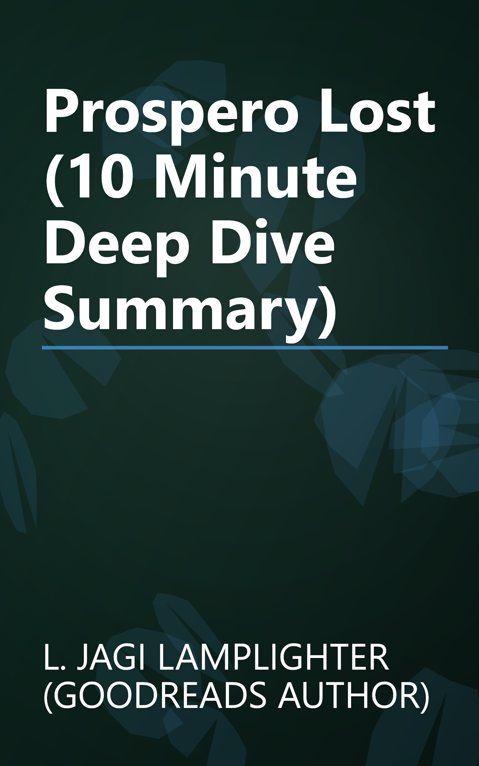 Prospero Lost (10 Minute   Deep Dive Summary) book cover
