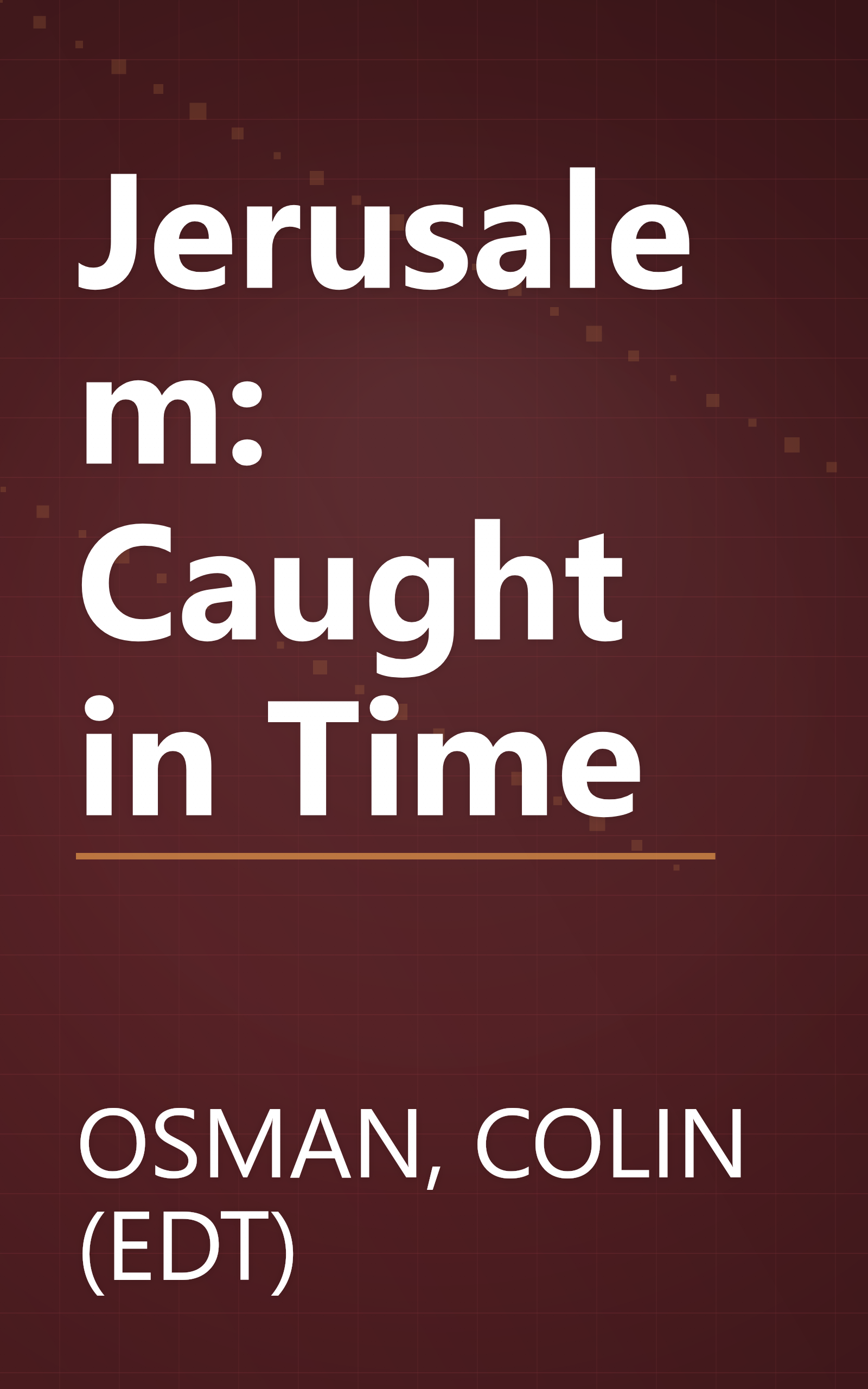 Jerusalem: Caught in Time book cover
