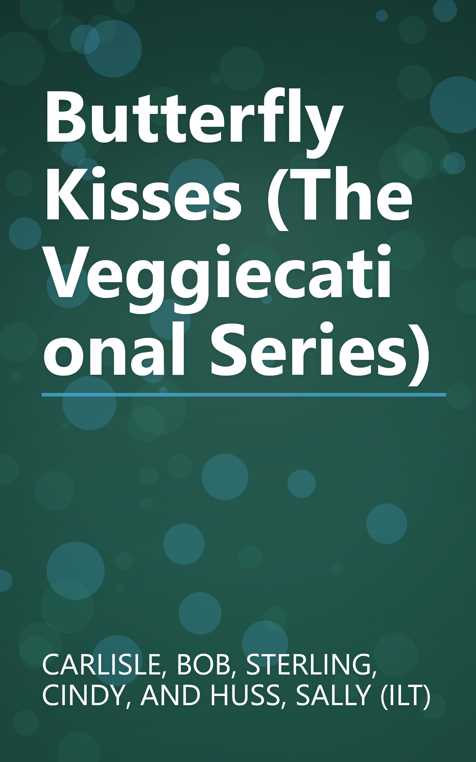 Butterfly Kisses (The Veggiecational Series) book cover