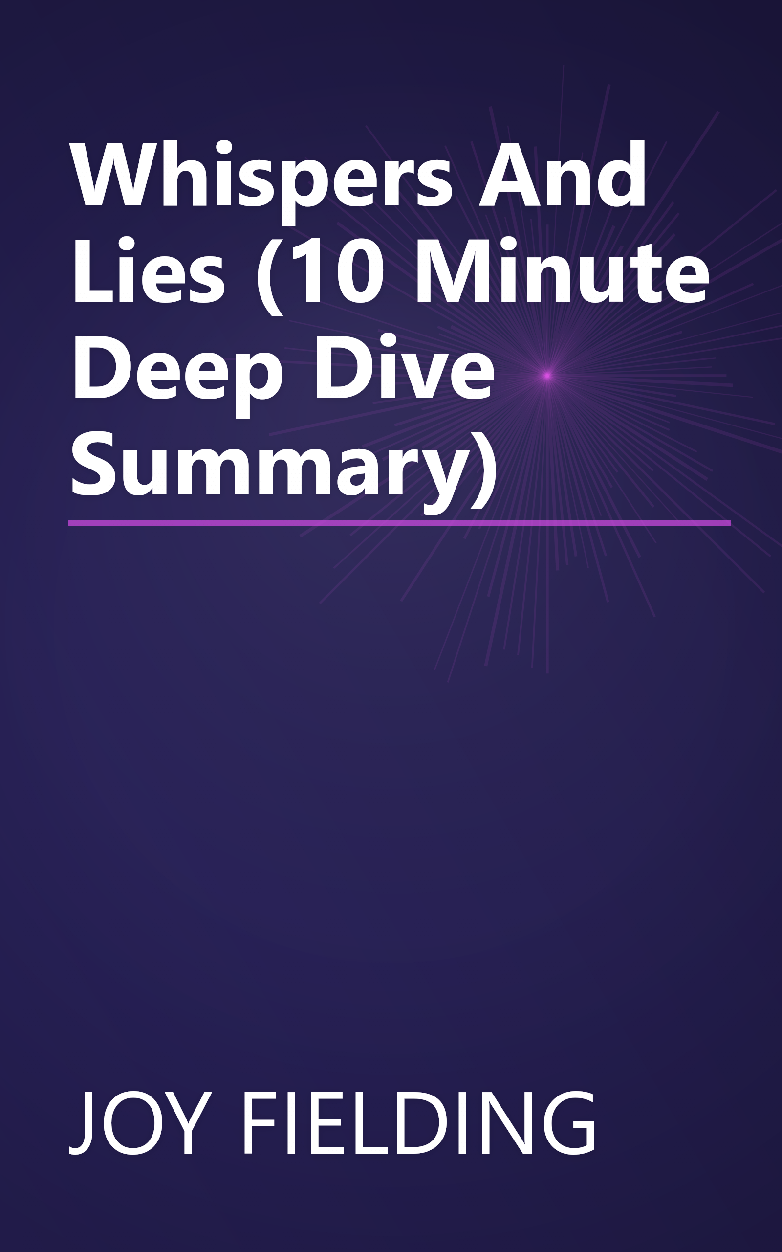 Whispers And Lies (10 Minute   Deep Dive Summary) book cover