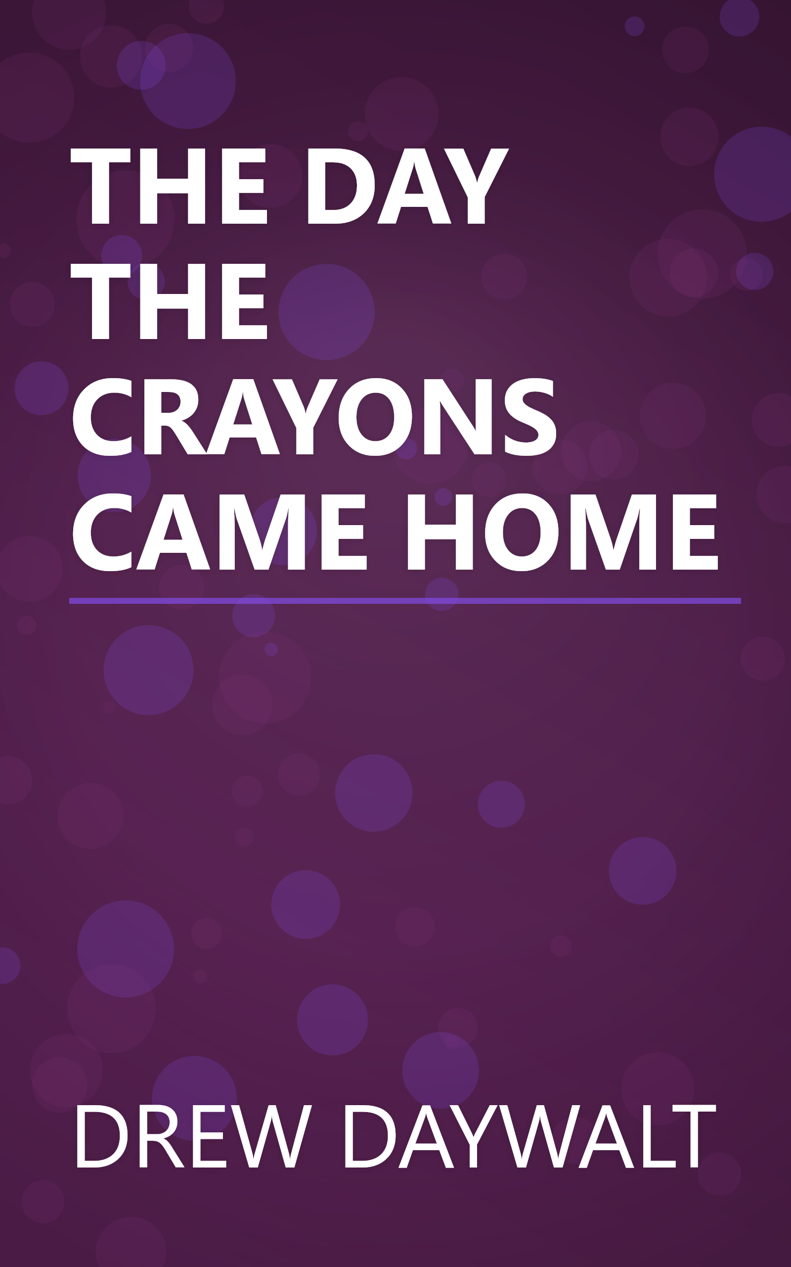 THE DAY THE CRAYONS CAME HOME book cover