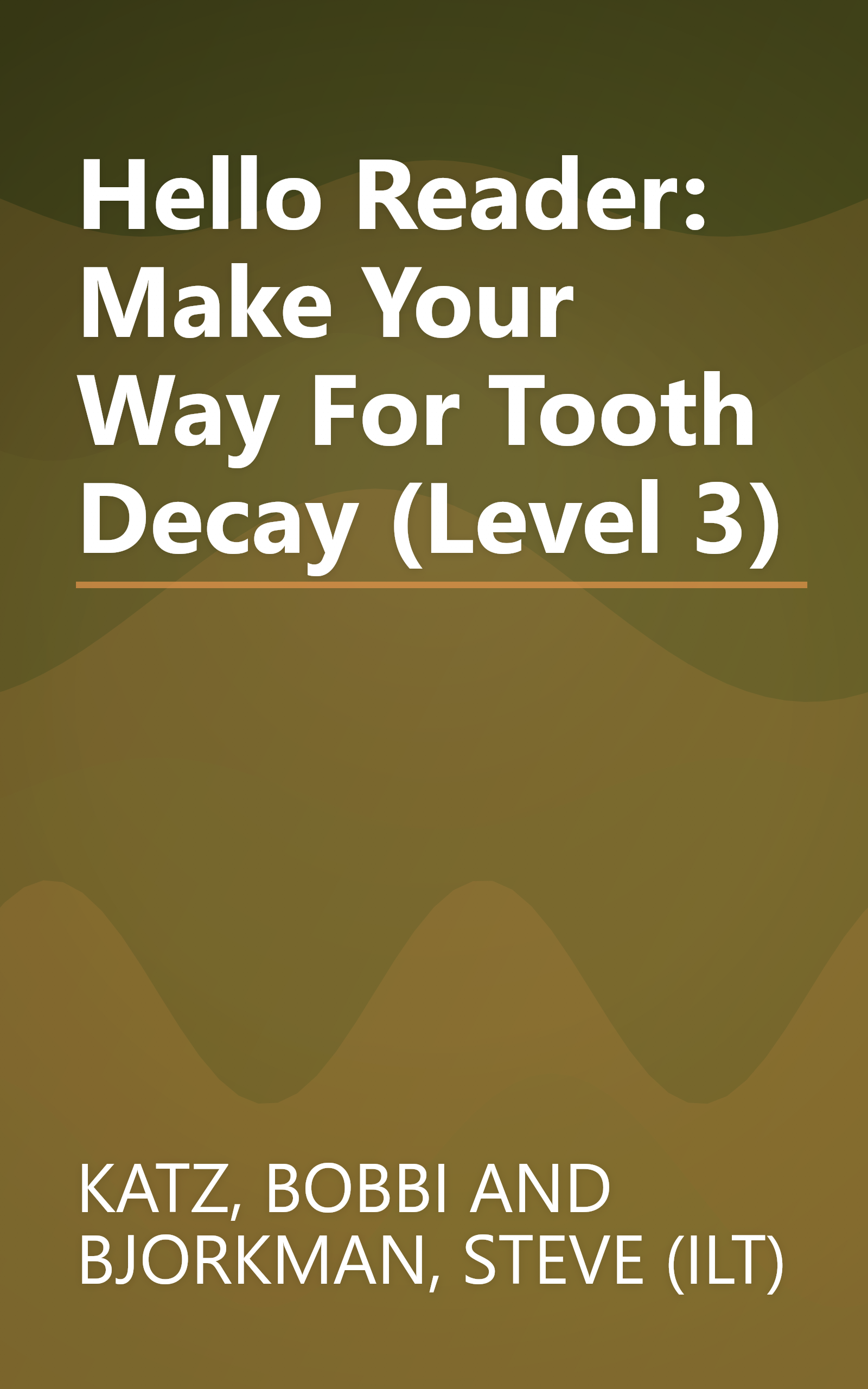 Hello Reader: Make Your Way For Tooth Decay (Level 3) book cover